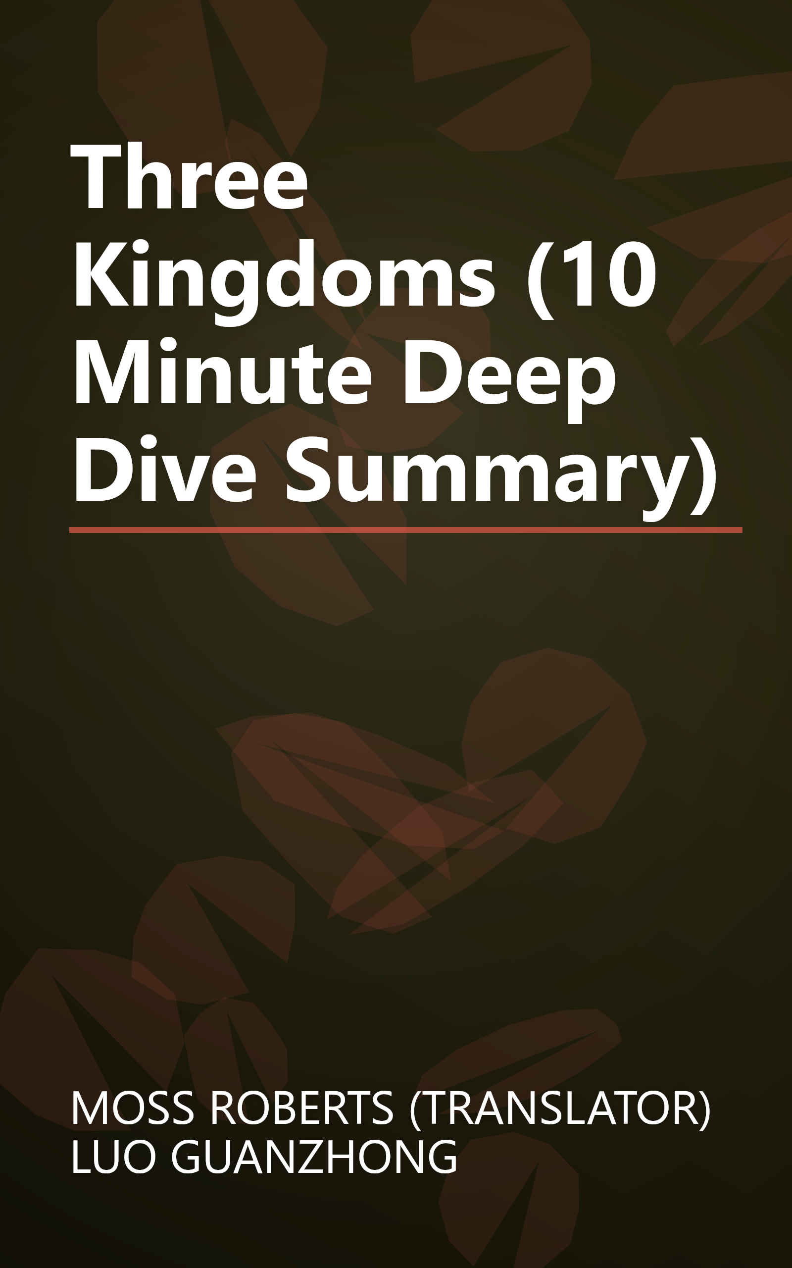 Three Kingdoms (10 Minute   Deep Dive Summary) book cover