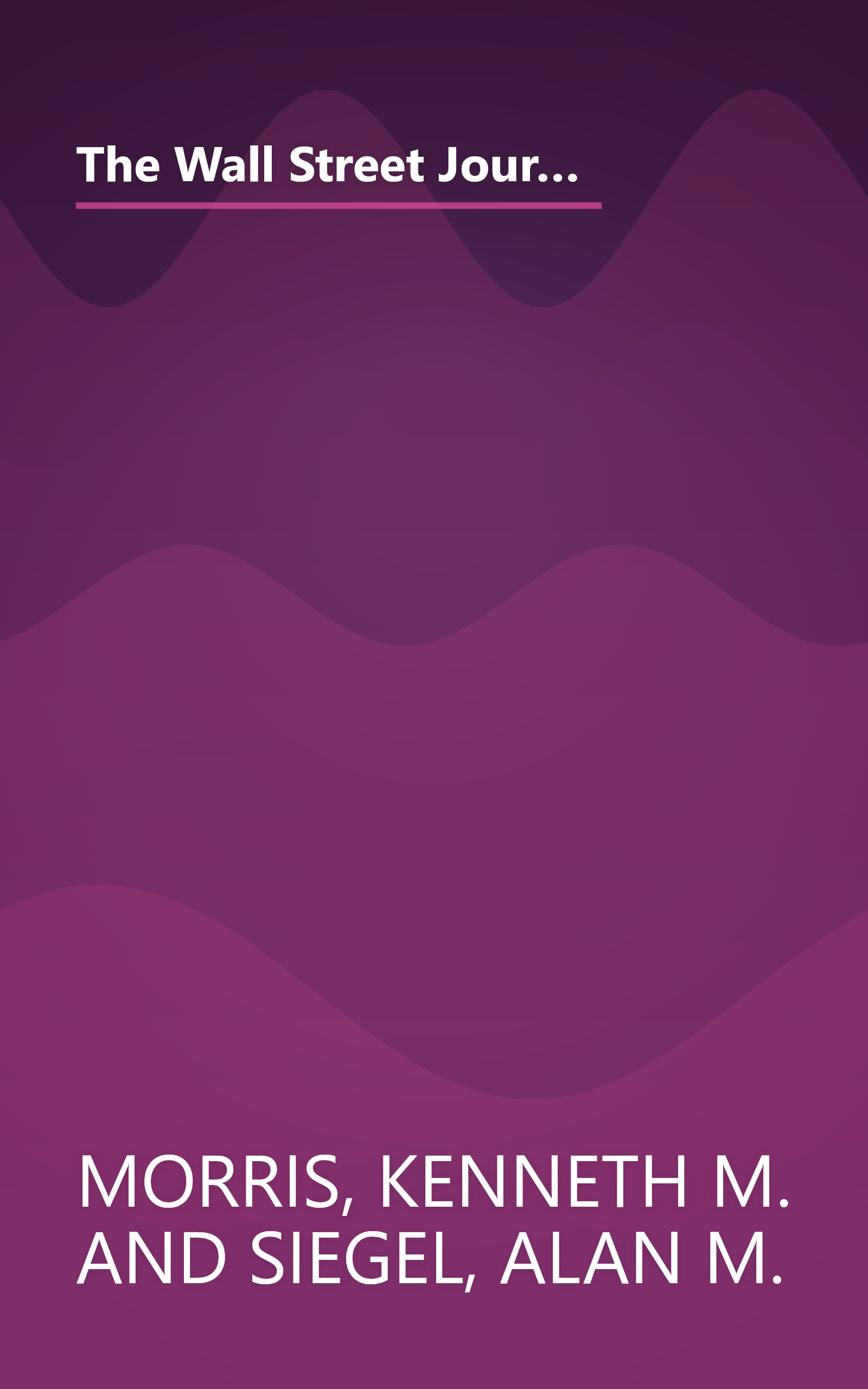 The Wall Street Journal Guide to Understanding Personal Finance, 3rd Edition: Mortgages, Banking, Taxes, Investing, Financial Planning, Credit, Paying for Tuition book cover