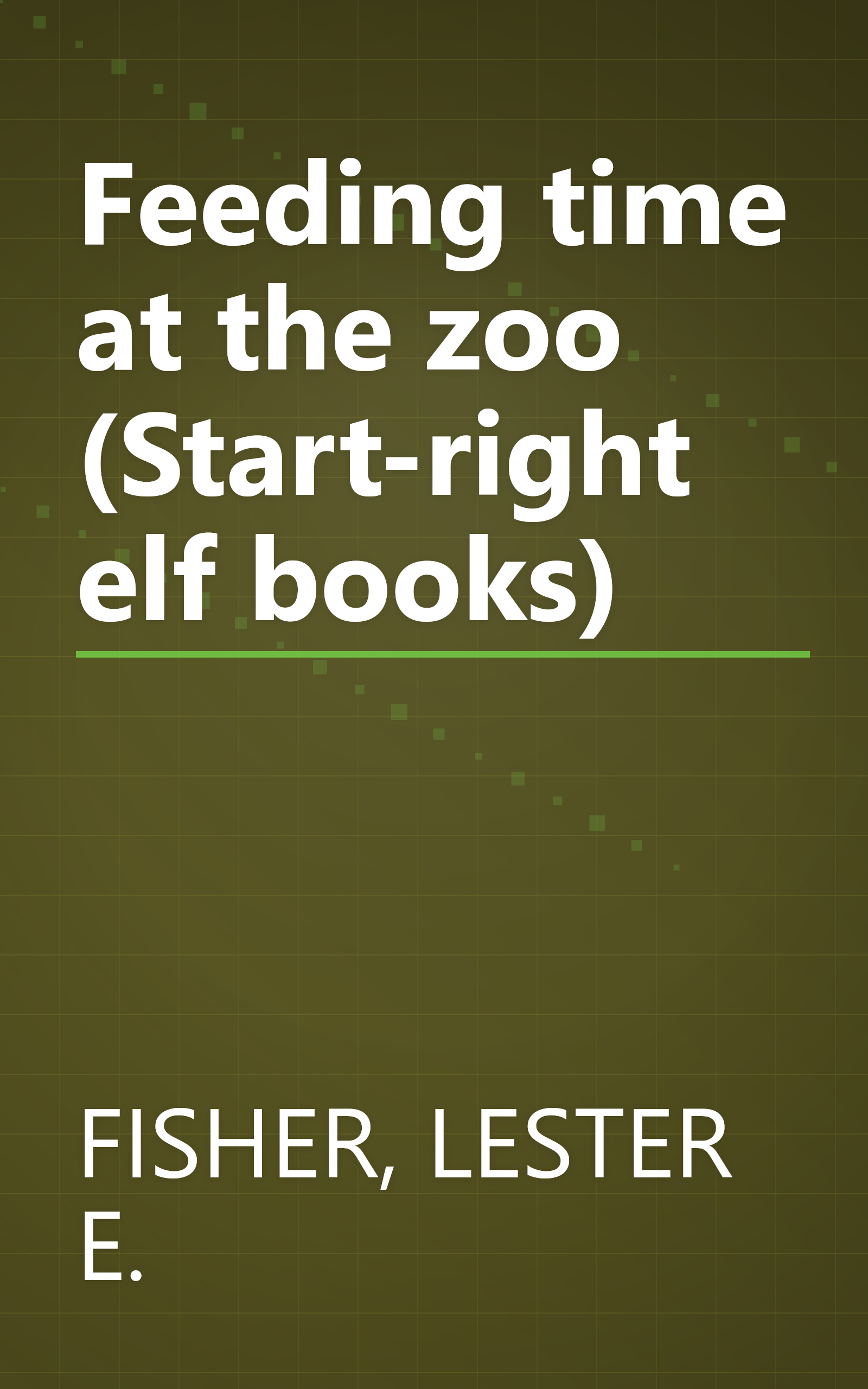 Feeding time at the zoo (Start-right elf books) book cover