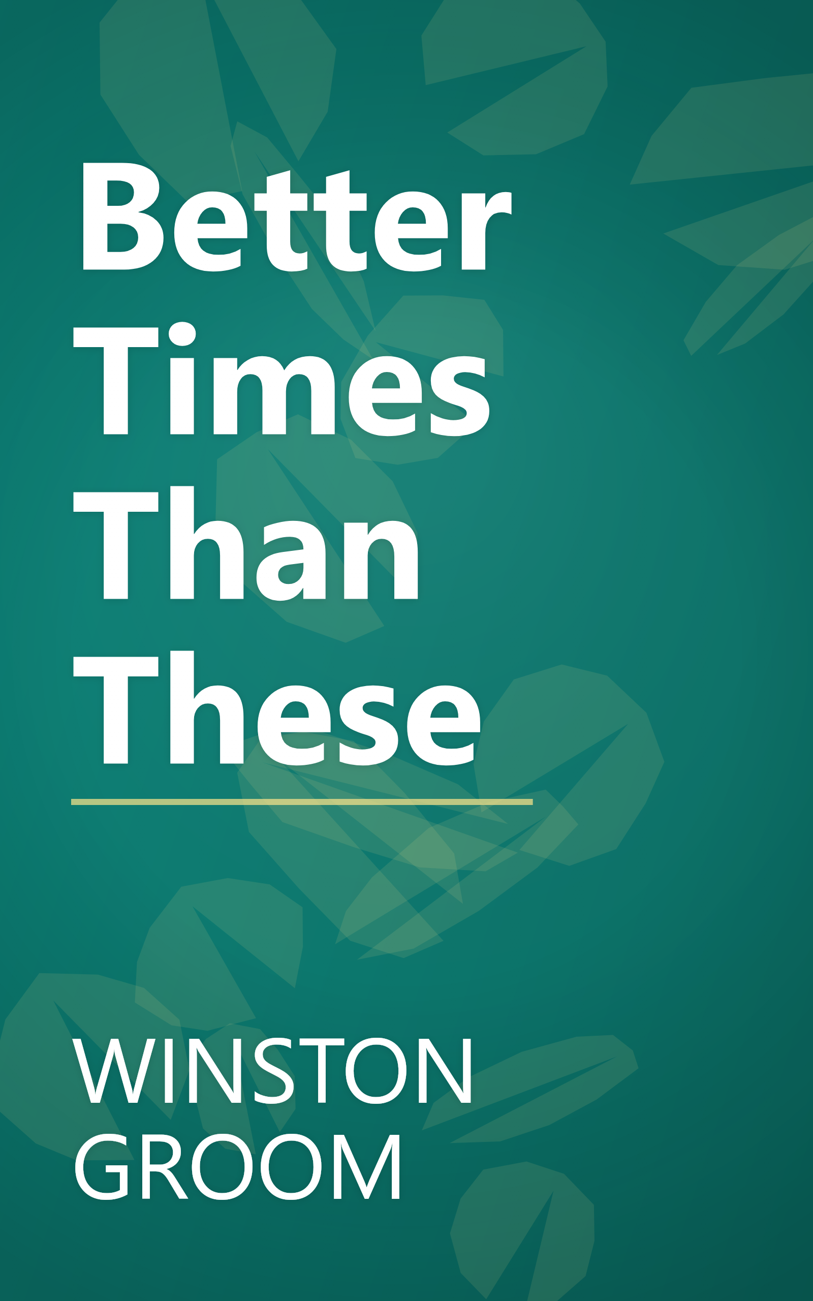 Better Times Than These book cover