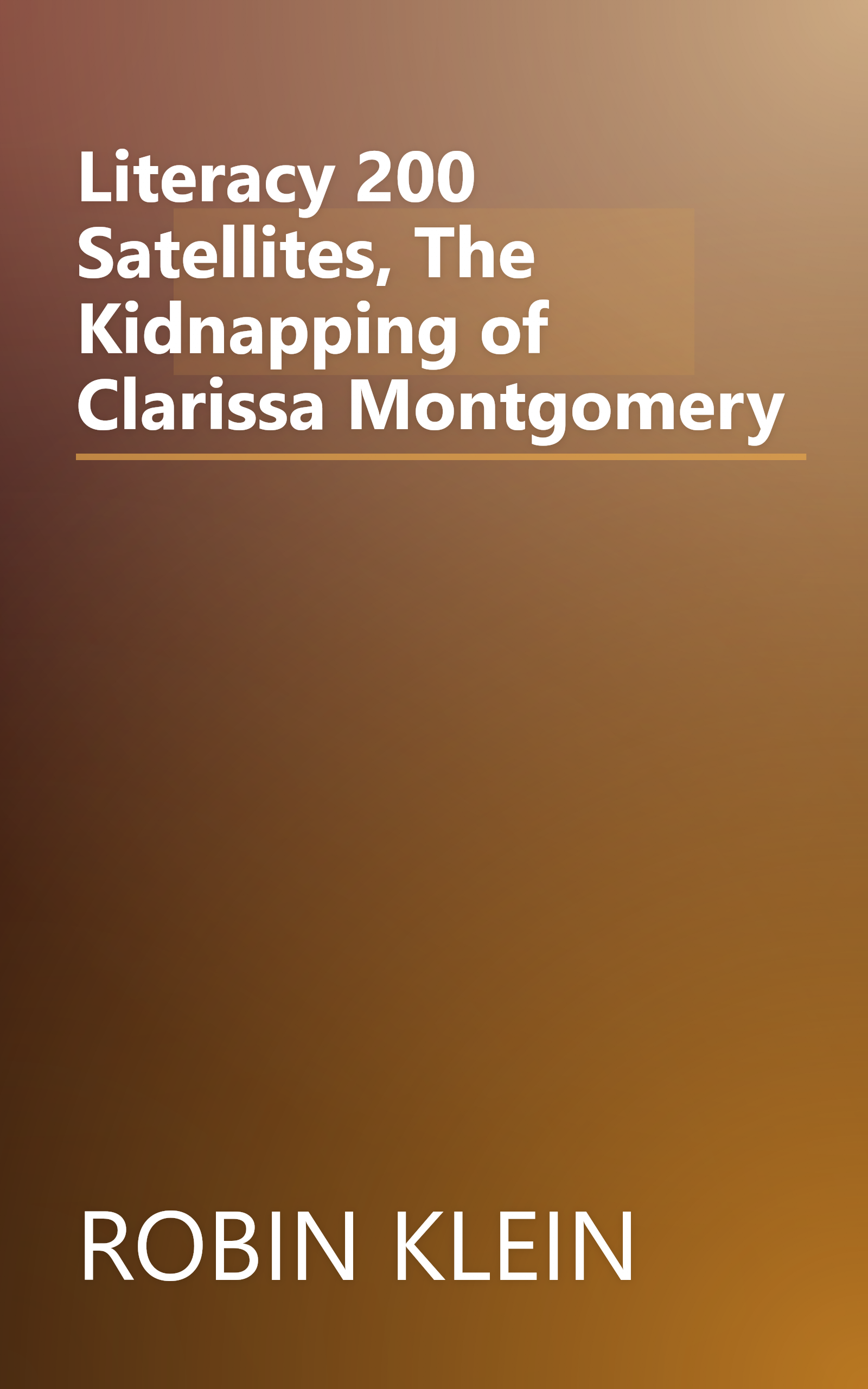 Literacy 200 Satellites, The Kidnapping of Clarissa Montgomery book cover