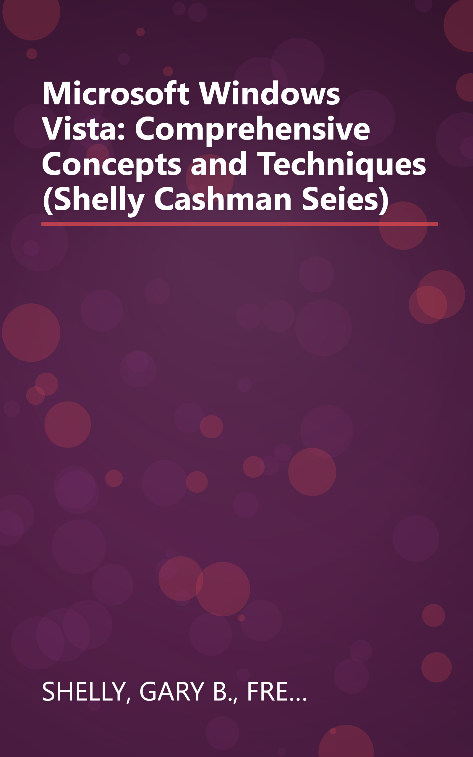 Microsoft Windows Vista: Comprehensive Concepts and Techniques (Shelly Cashman Seies) book cover