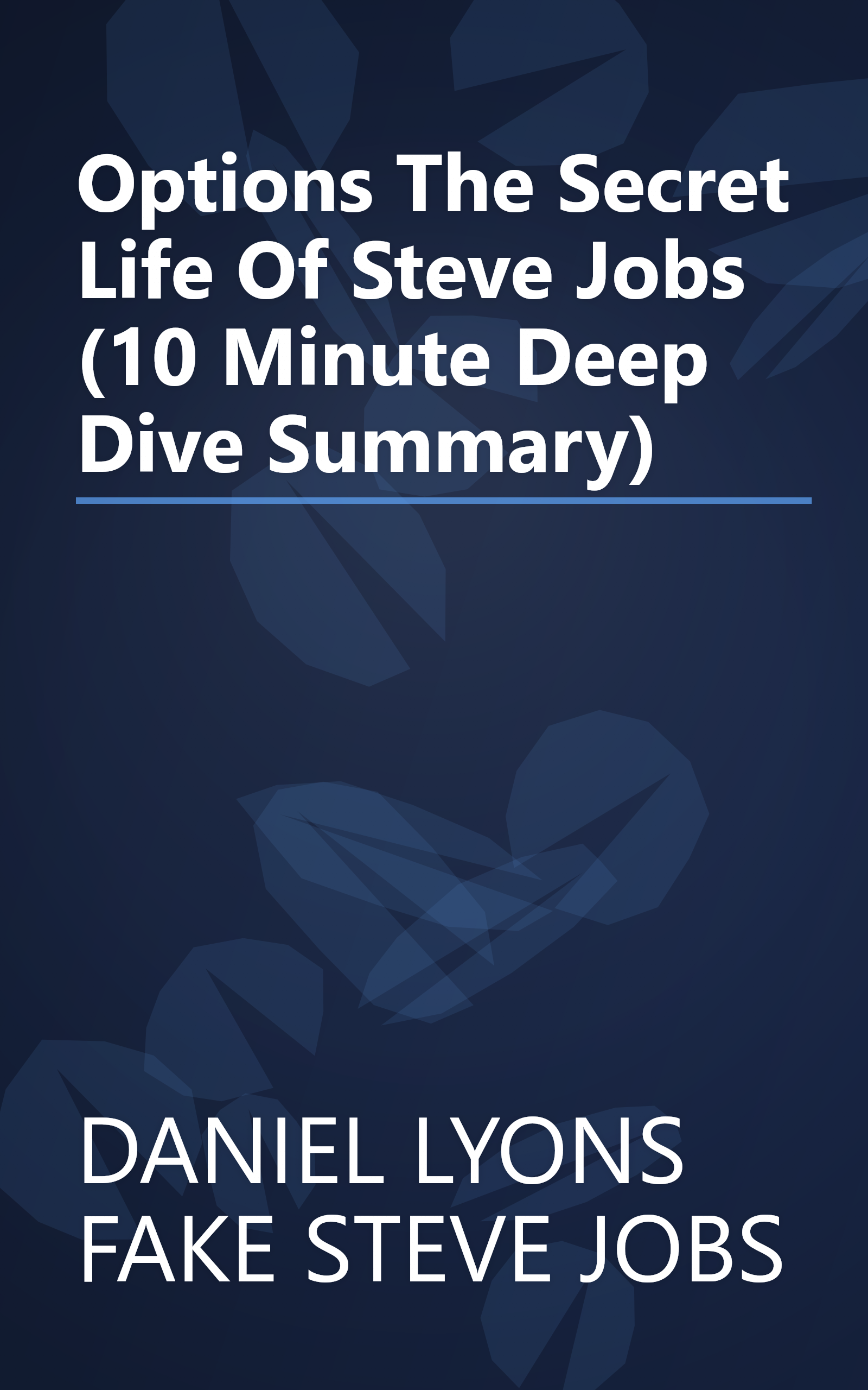 Options  The Secret Life Of Steve Jobs (10 Minute   Deep Dive Summary) book cover