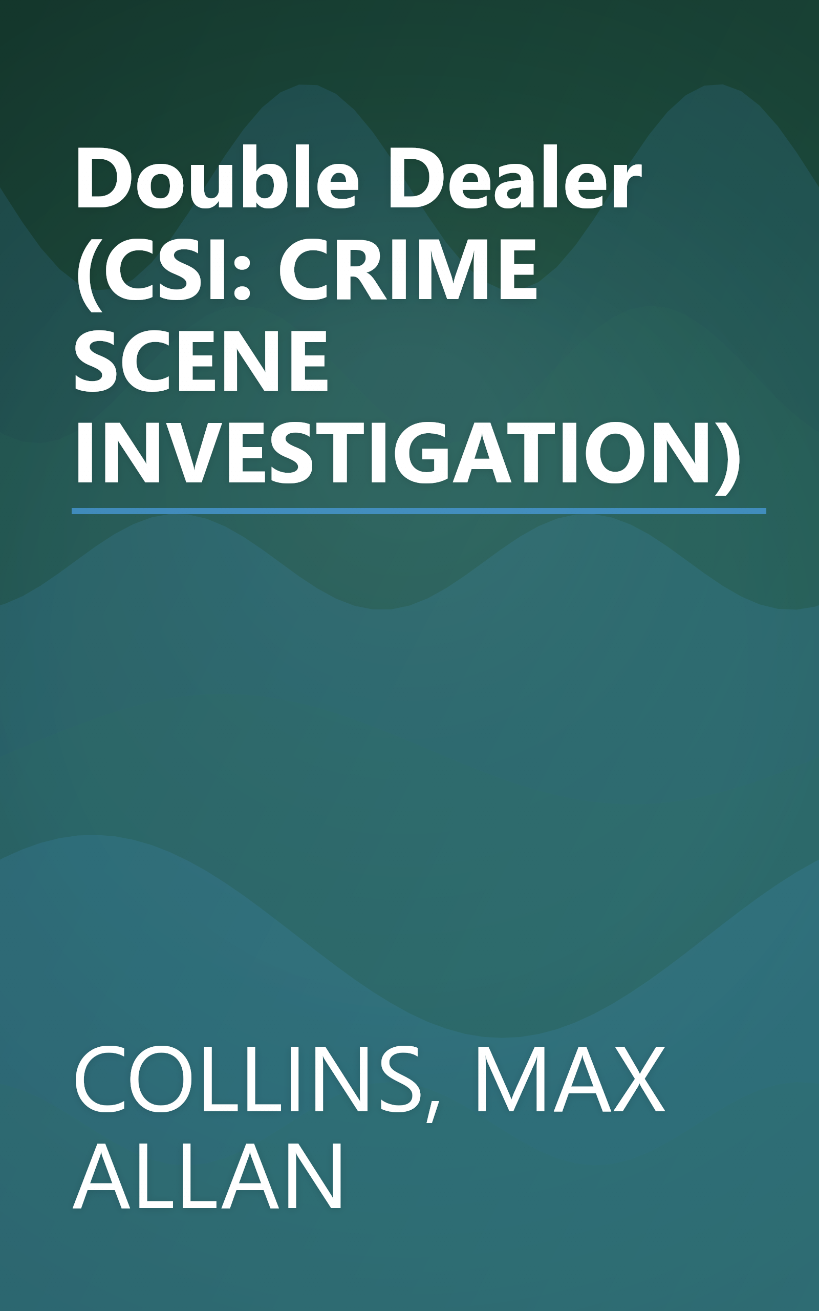 Double Dealer (CSI: CRIME SCENE INVESTIGATION) book cover