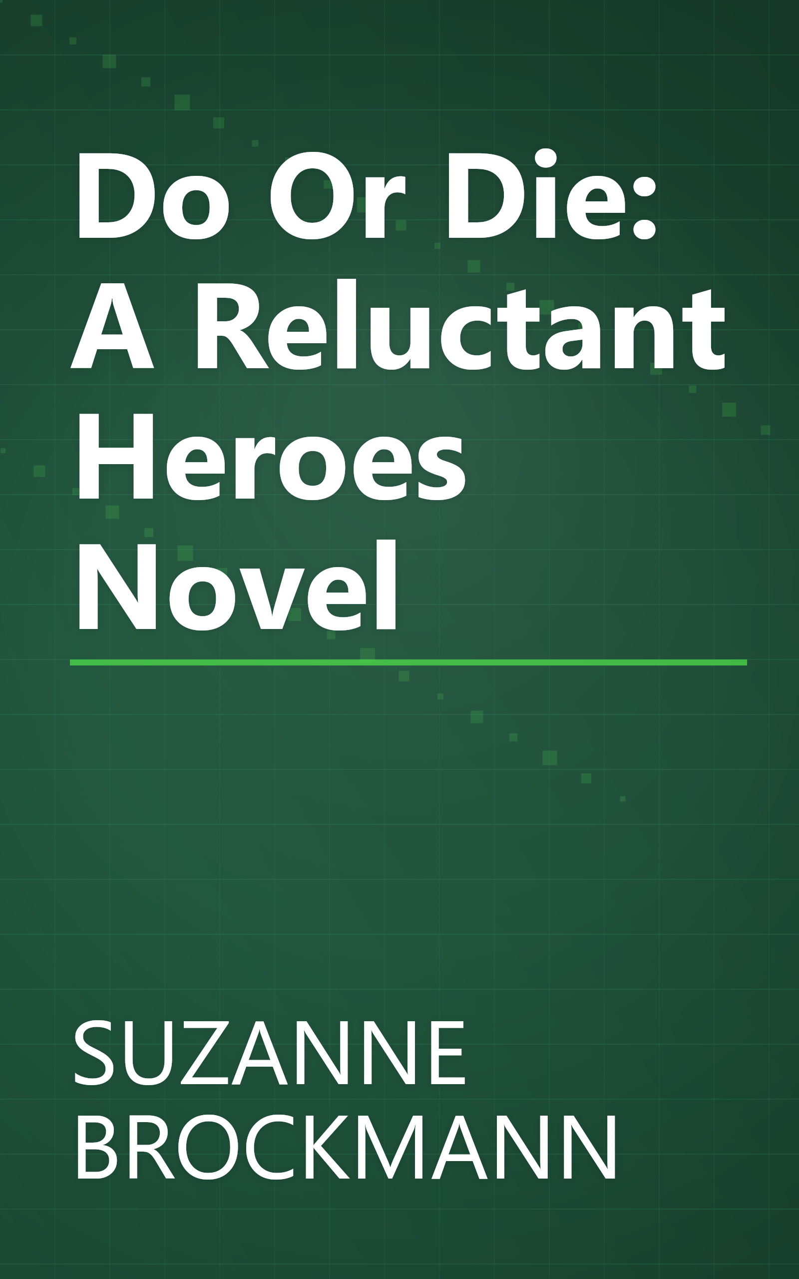 Do Or Die: A Reluctant Heroes Novel book cover