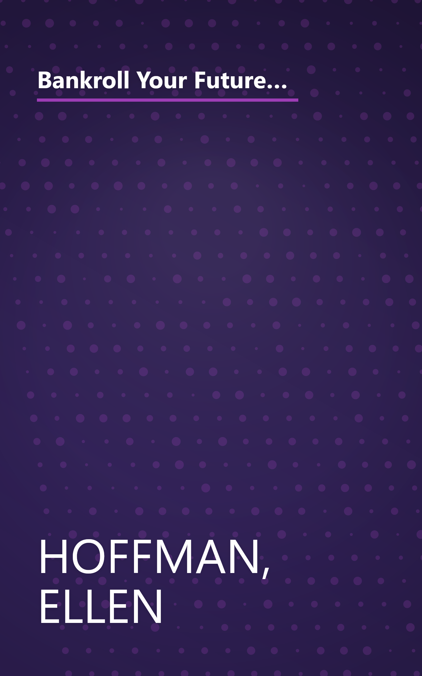 Bankroll Your Future Retirement With Help from Uncle Sam: How Government Perks and Policies Can Affect Your Income, Your Healthcare, Your Home, and Your Assets book cover