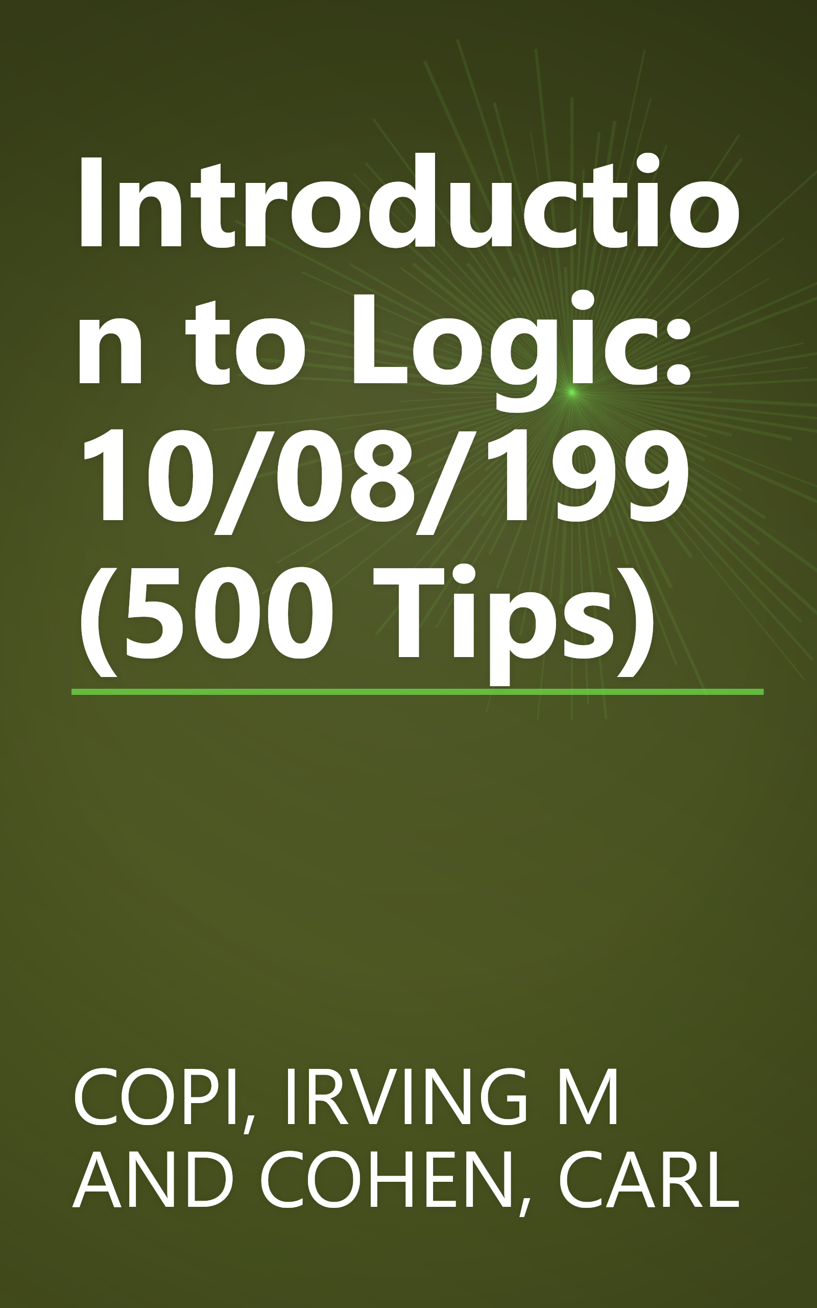 Introduction to Logic: 10/08/199 (500 Tips) book cover