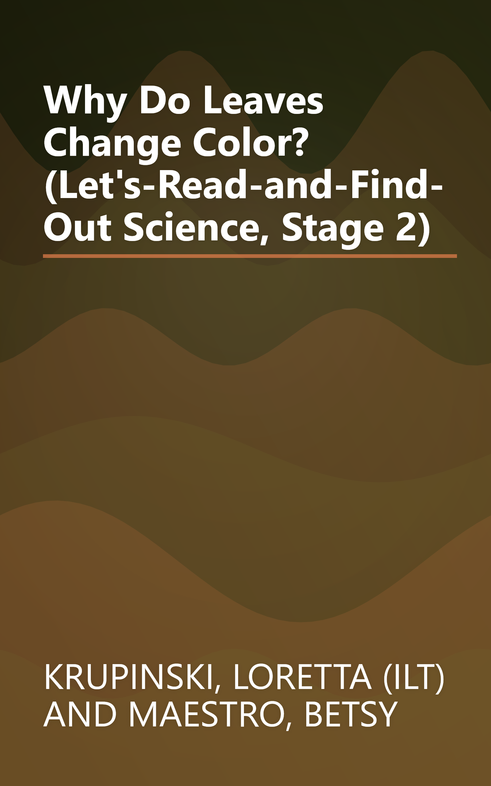 Why Do Leaves Change Color? (Let's-Read-and-Find-Out Science, Stage 2) book cover
