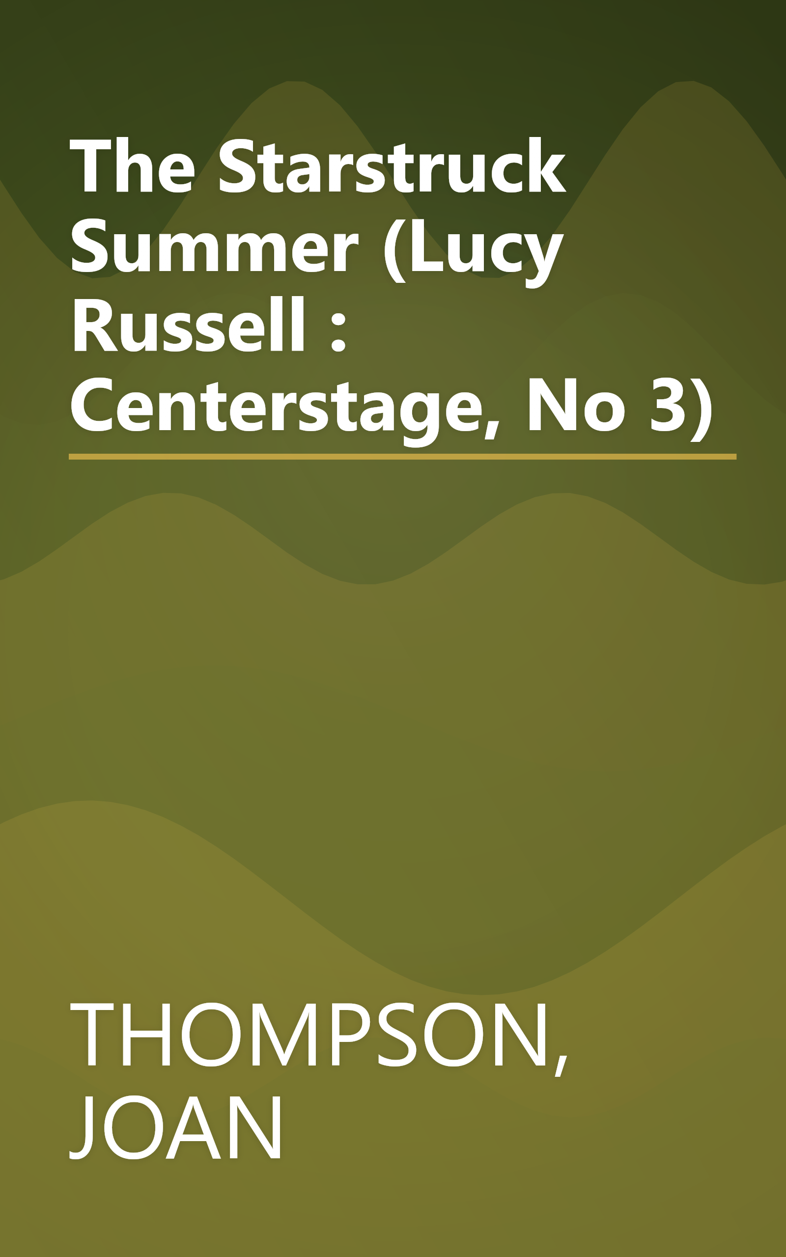The Starstruck Summer (Lucy Russell : Centerstage, No 3) book cover