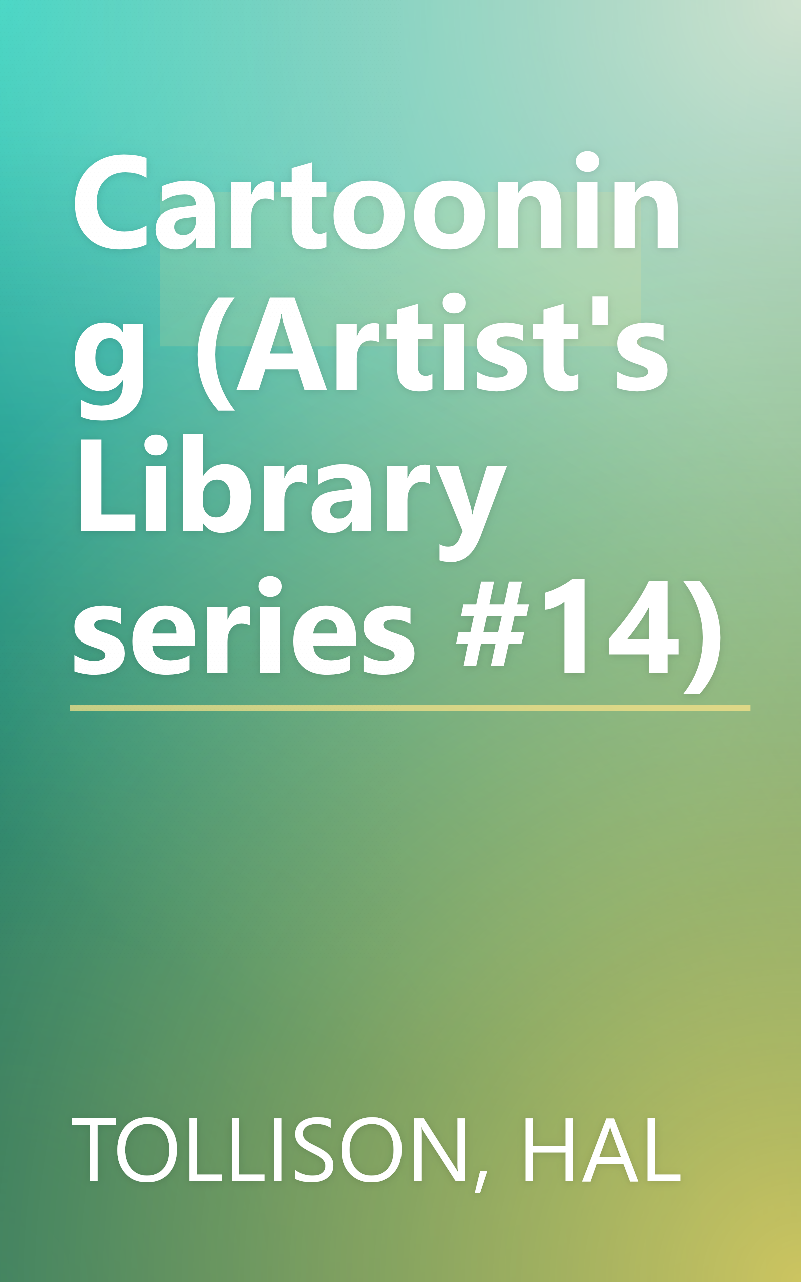 Cartooning (Artist's Library series #14) book cover