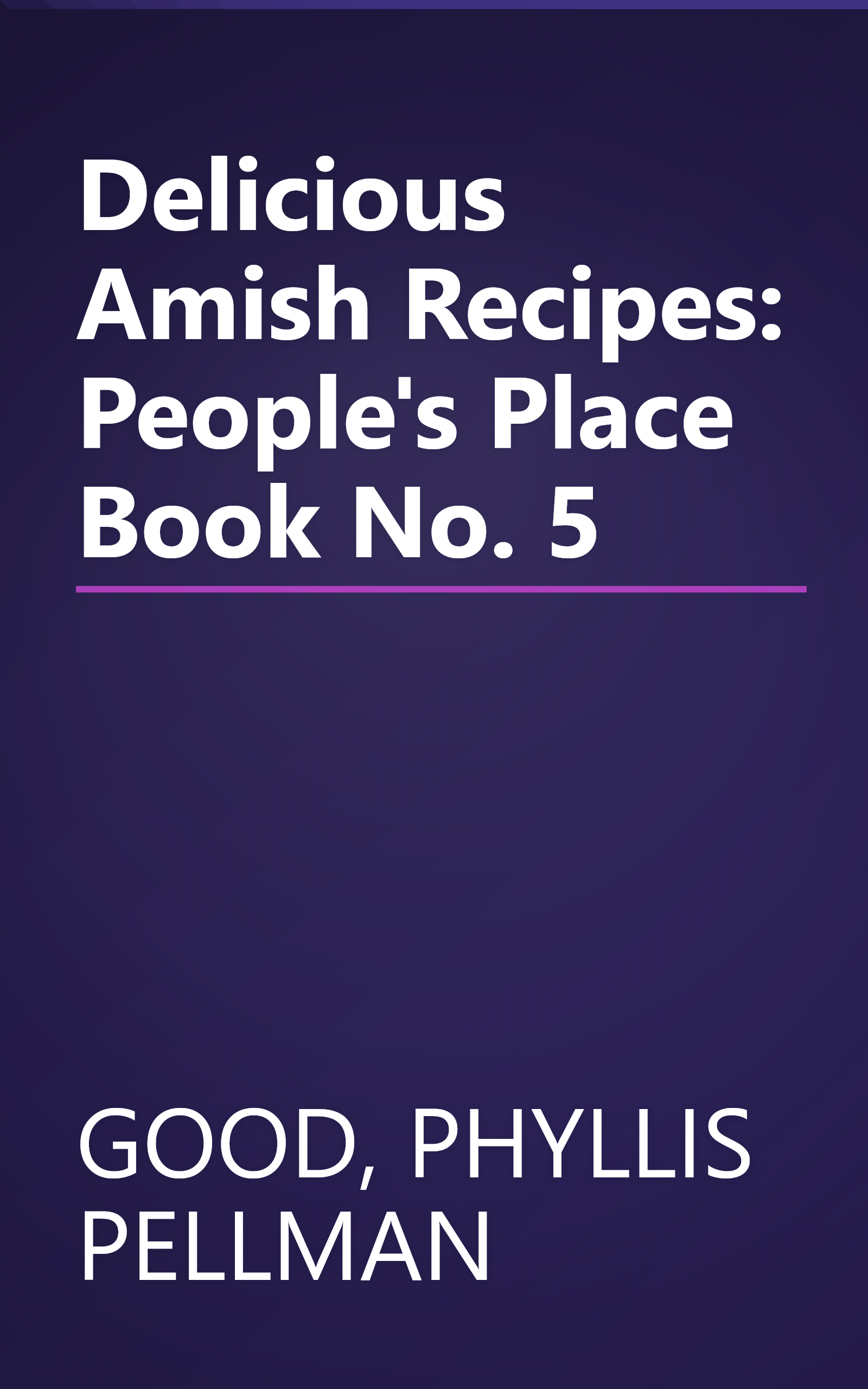 Delicious Amish Recipes: People's Place Book No. 5 book cover