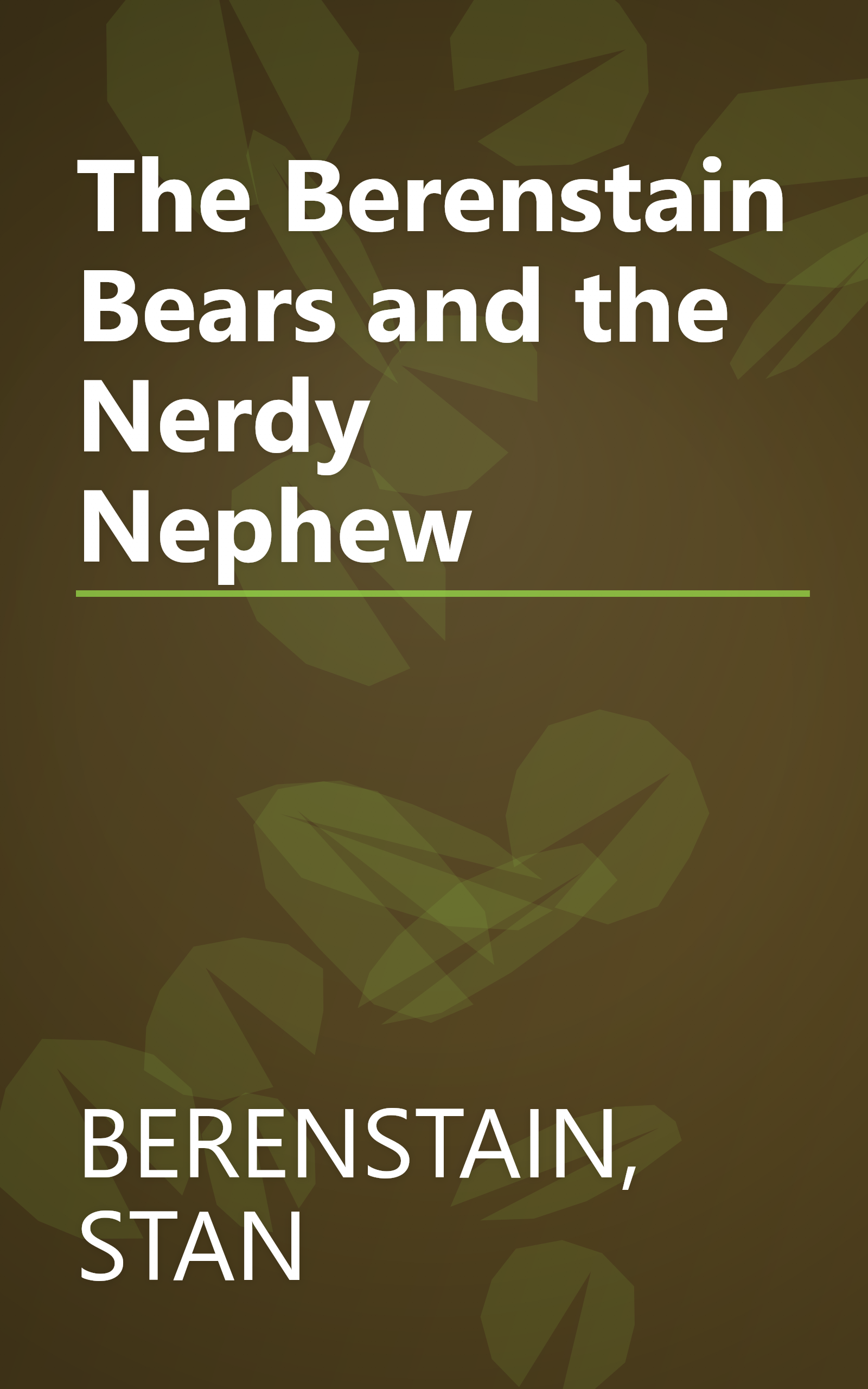 The Berenstain Bears and the Nerdy Nephew book cover