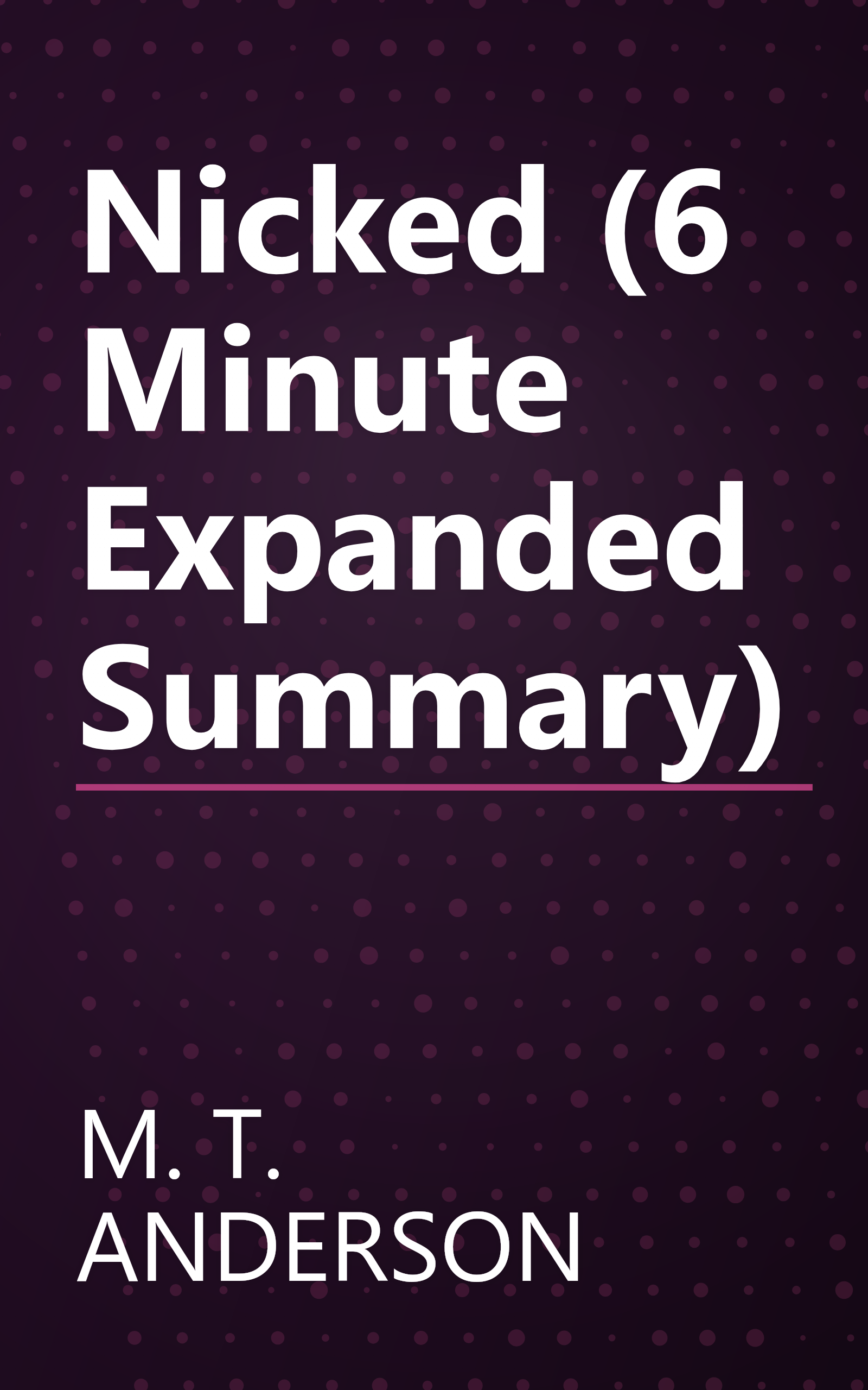 Nicked (6 Minute   Expanded Summary) book cover