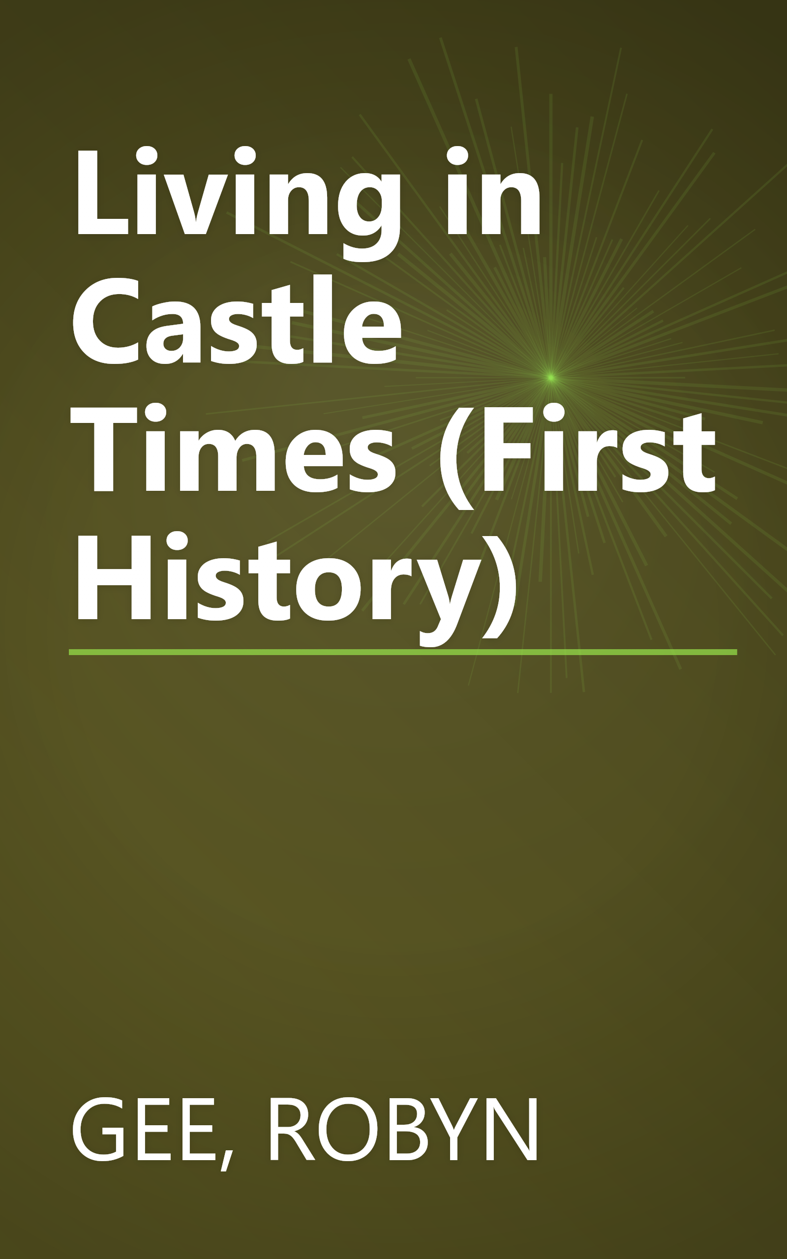 Living in Castle Times (First History) book cover