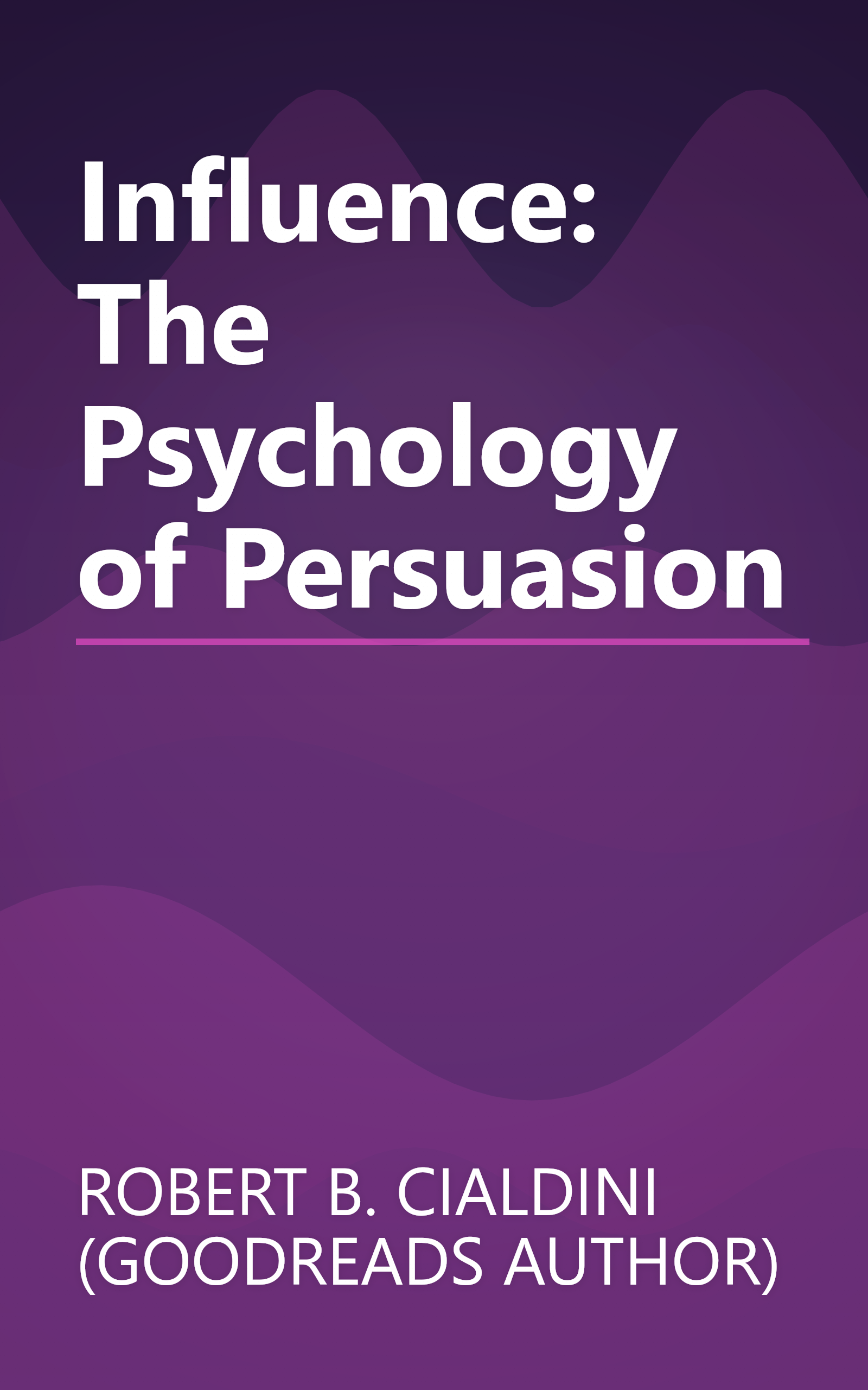 Influence: The Psychology of Persuasion book cover