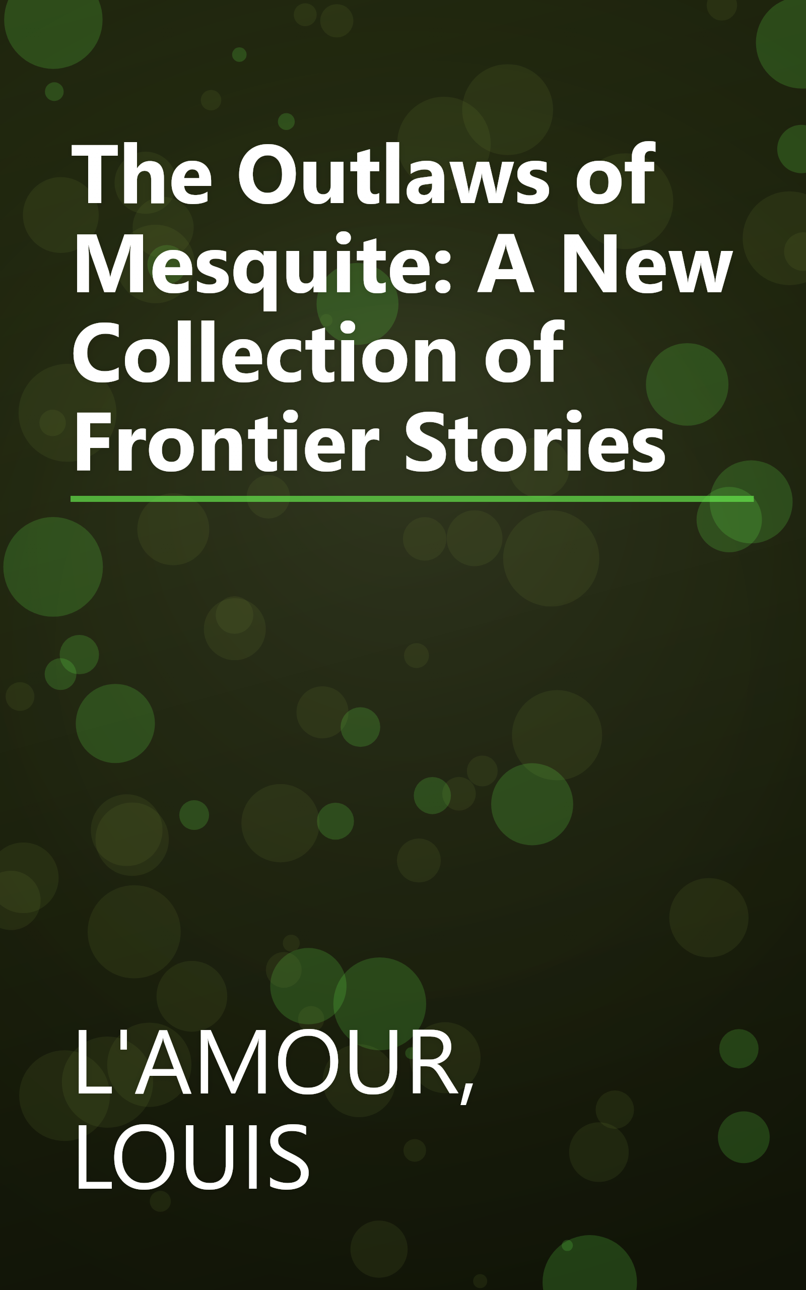 The Outlaws of Mesquite: A New Collection of Frontier Stories book cover