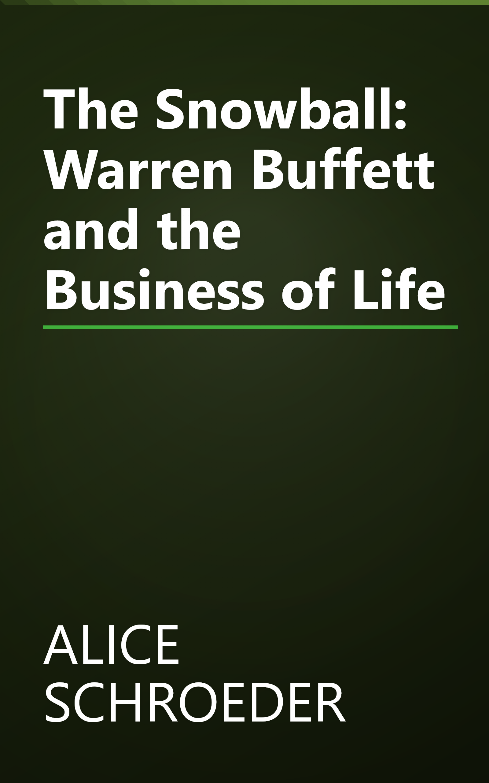 The Snowball: Warren Buffett and the Business of Life book cover