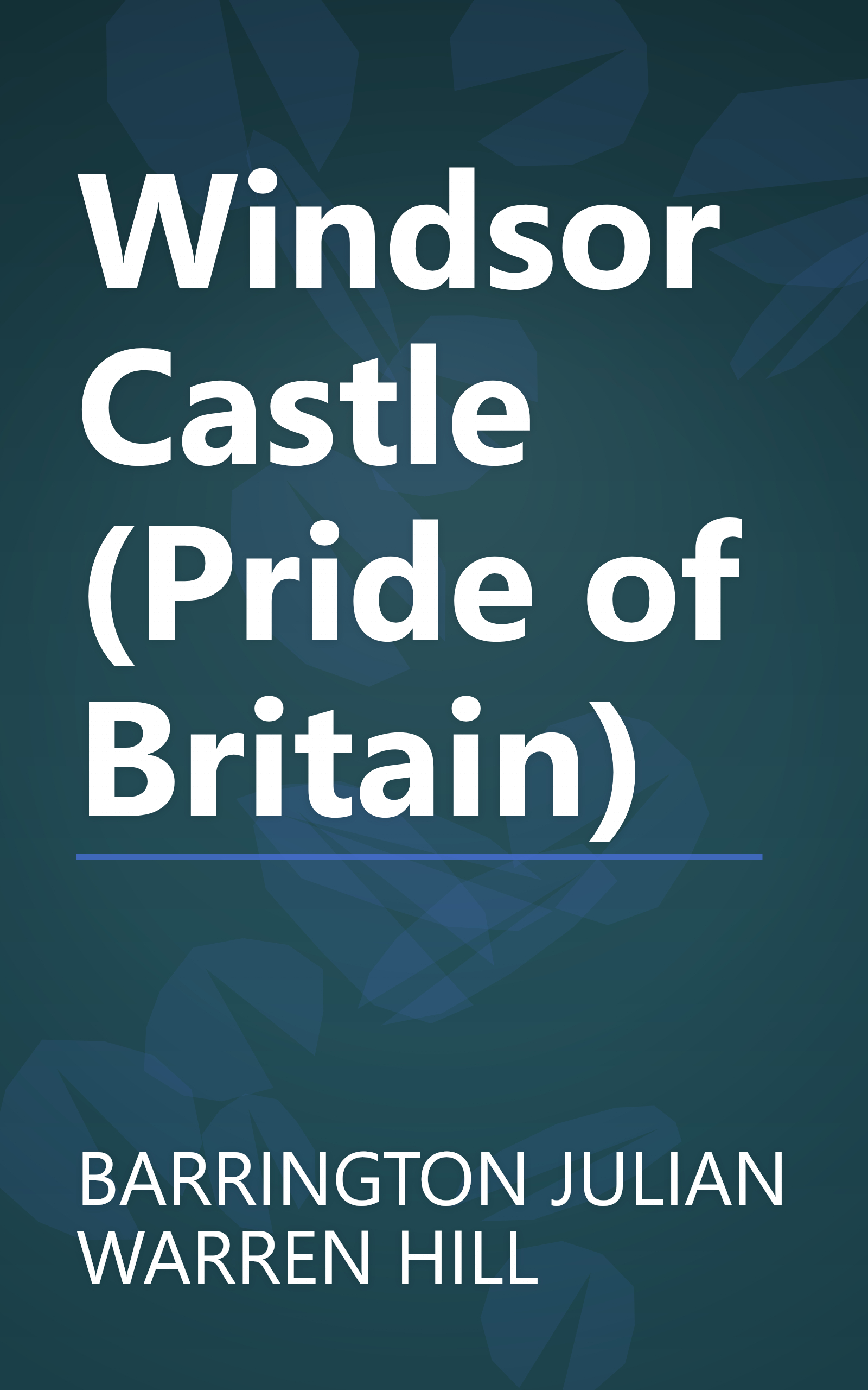 Windsor Castle (Pride of Britain) book cover