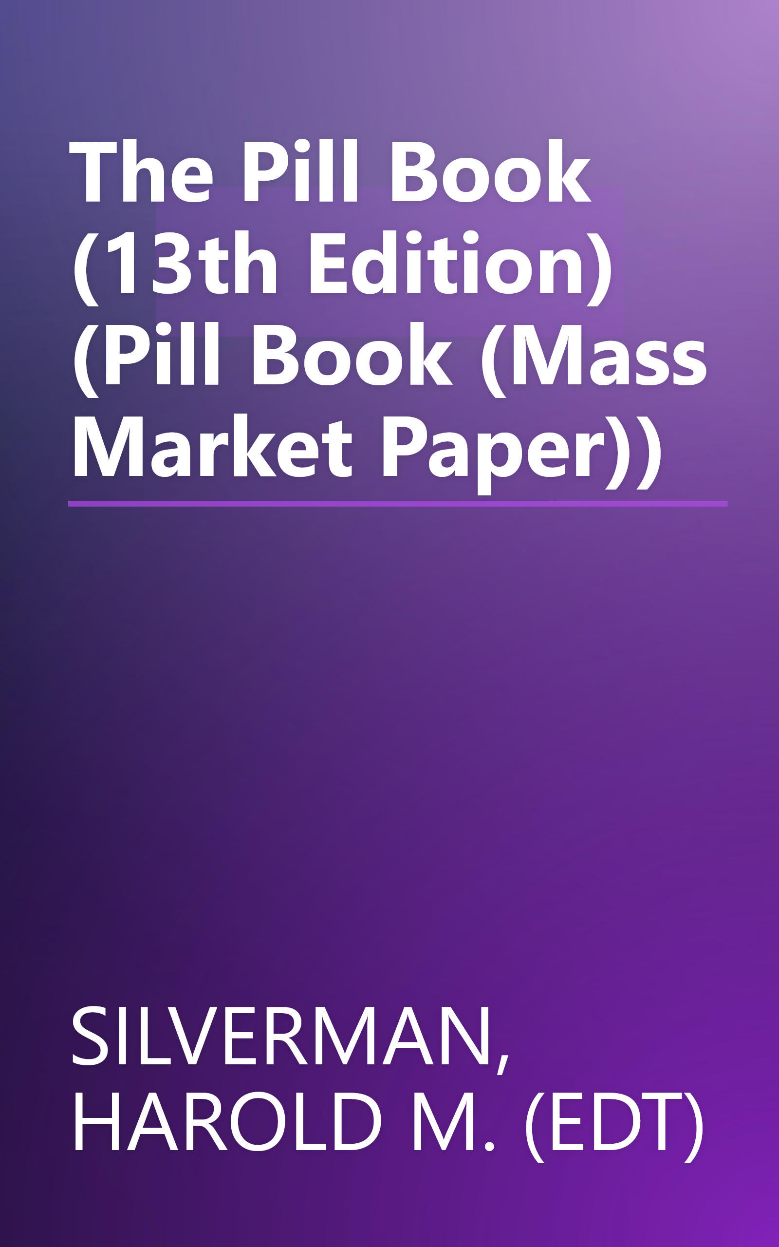 The Pill Book (13th Edition) (Pill Book (Mass Market Paper)) book cover