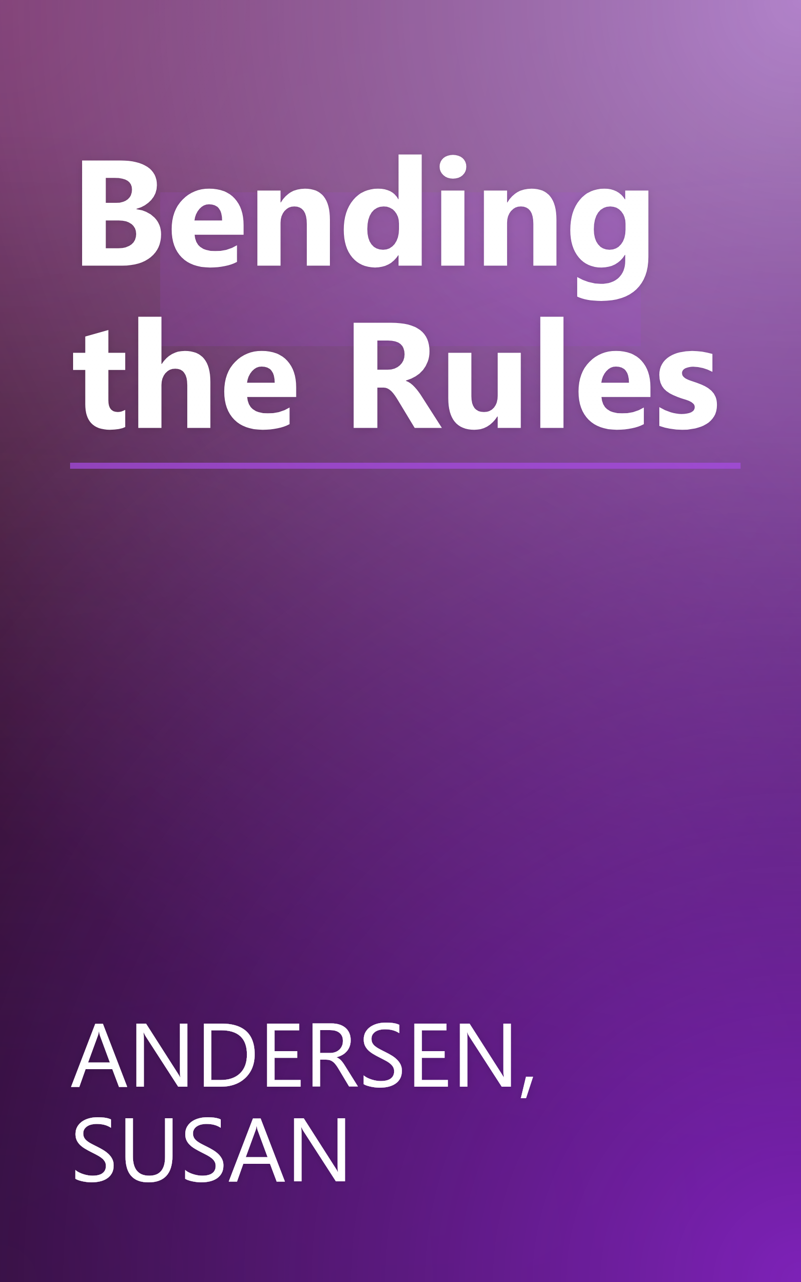Bending the Rules book cover