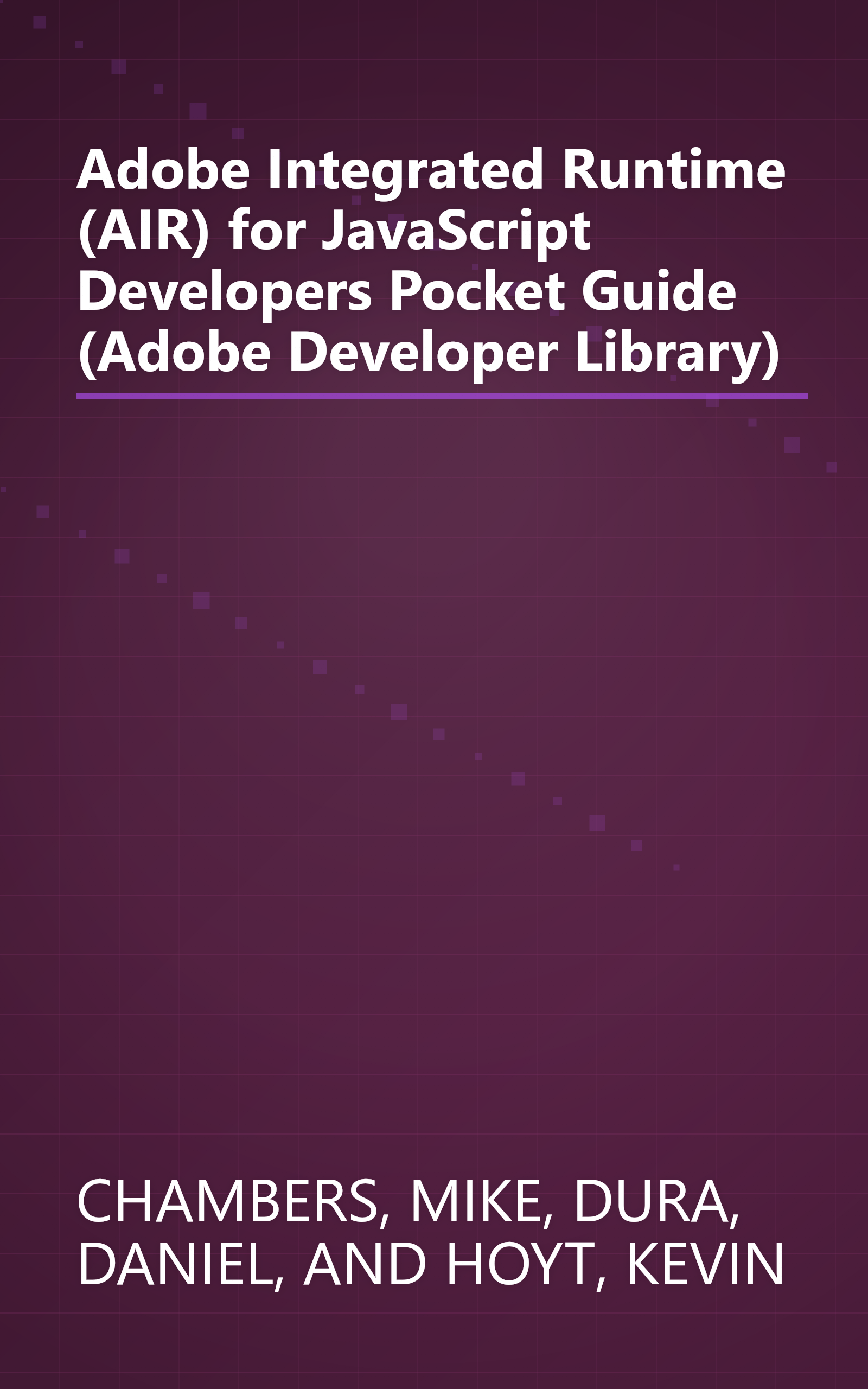 Adobe Integrated Runtime (AIR) for JavaScript Developers Pocket Guide (Adobe Developer Library) book cover