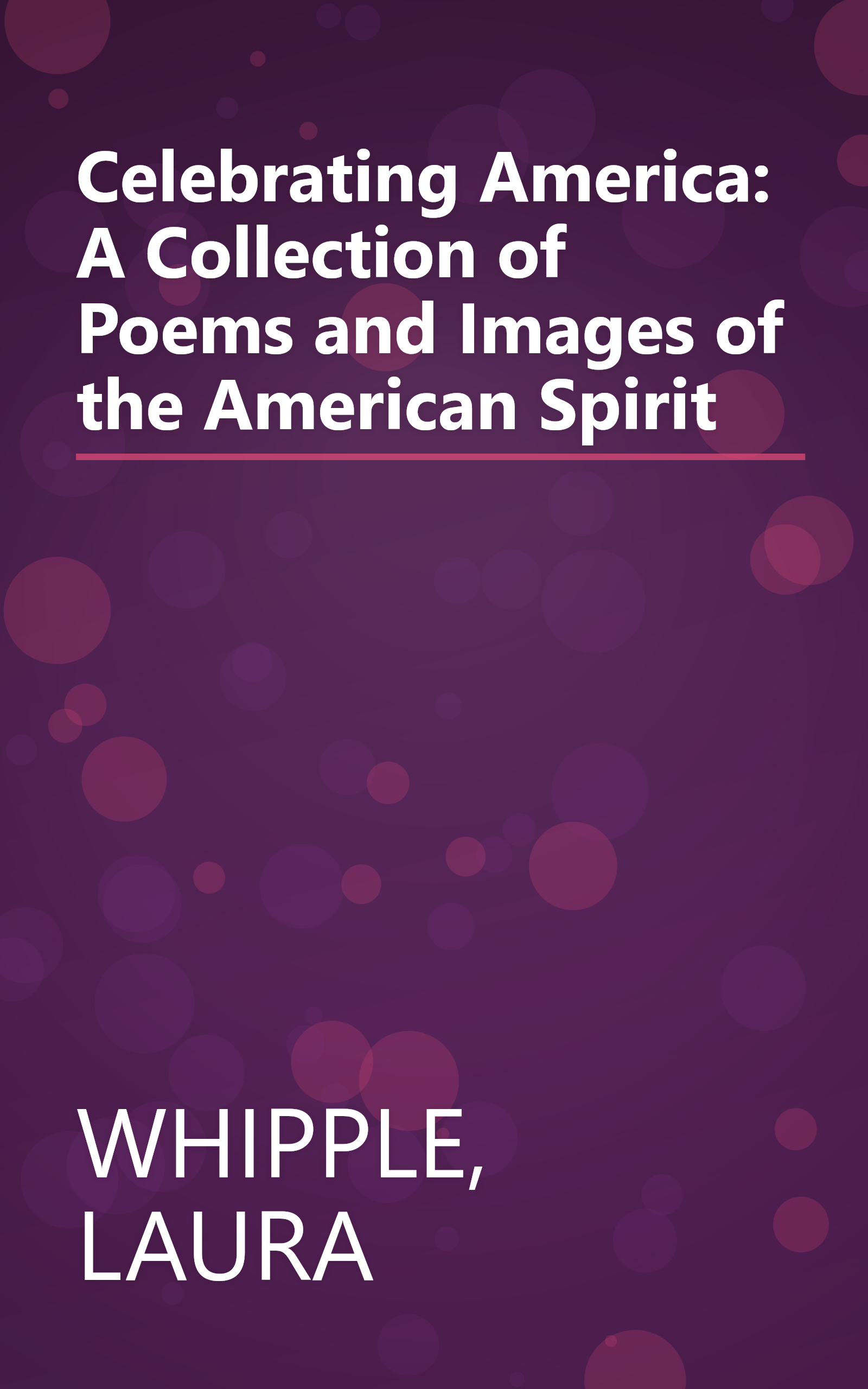 Celebrating America: A Collection of Poems and Images of the American Spirit book cover