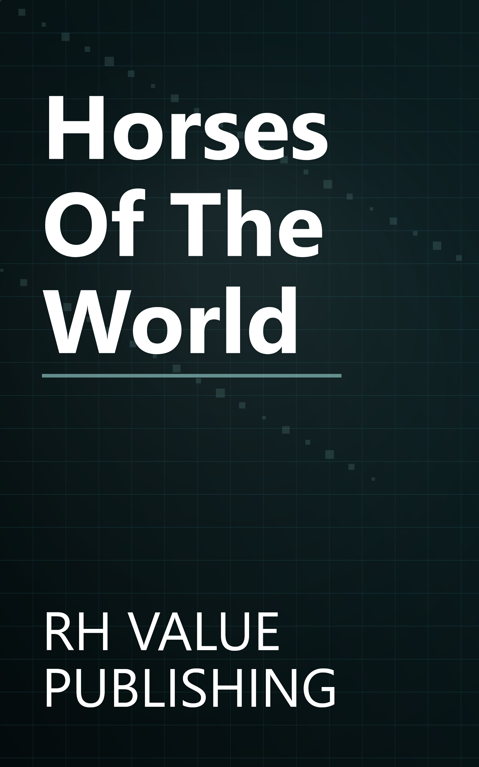 Horses Of The World book cover