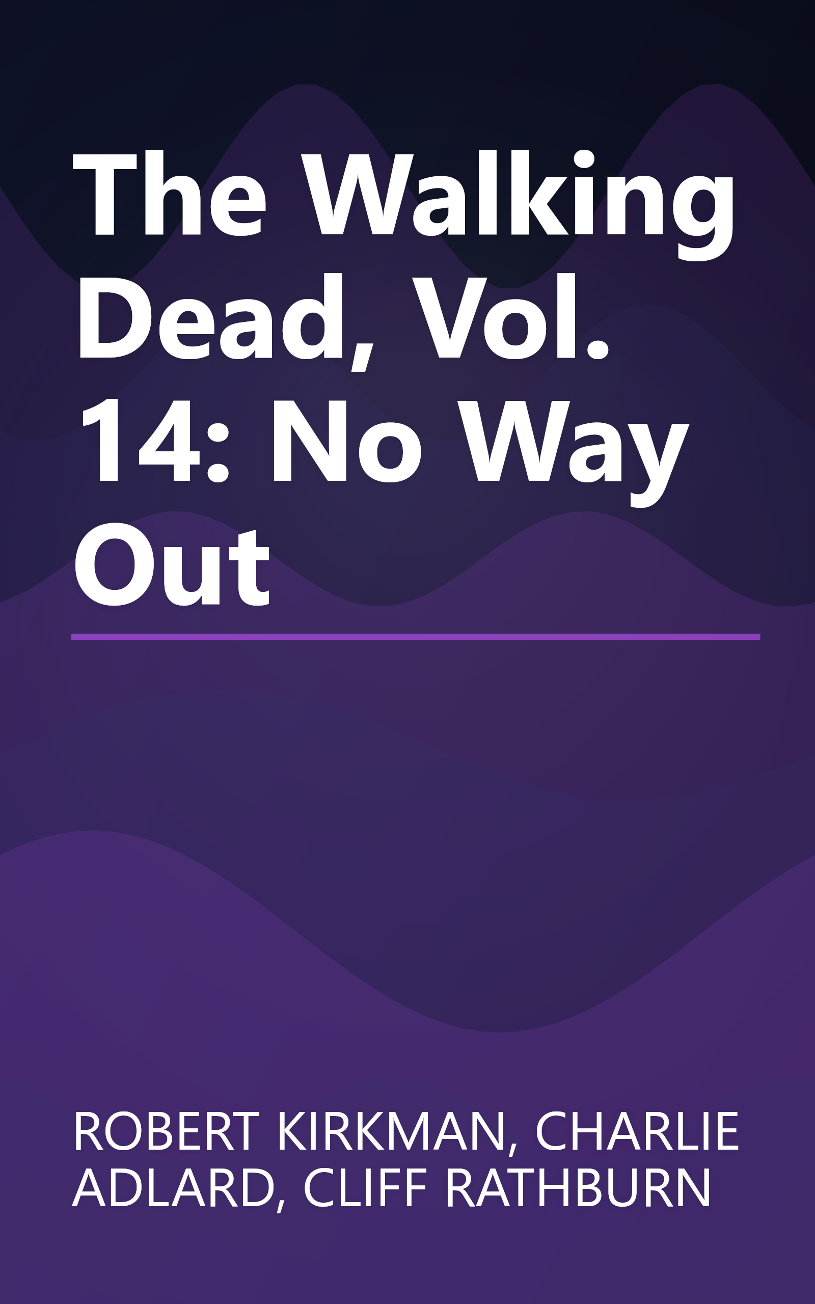 The Walking Dead, Vol. 14: No Way Out book cover