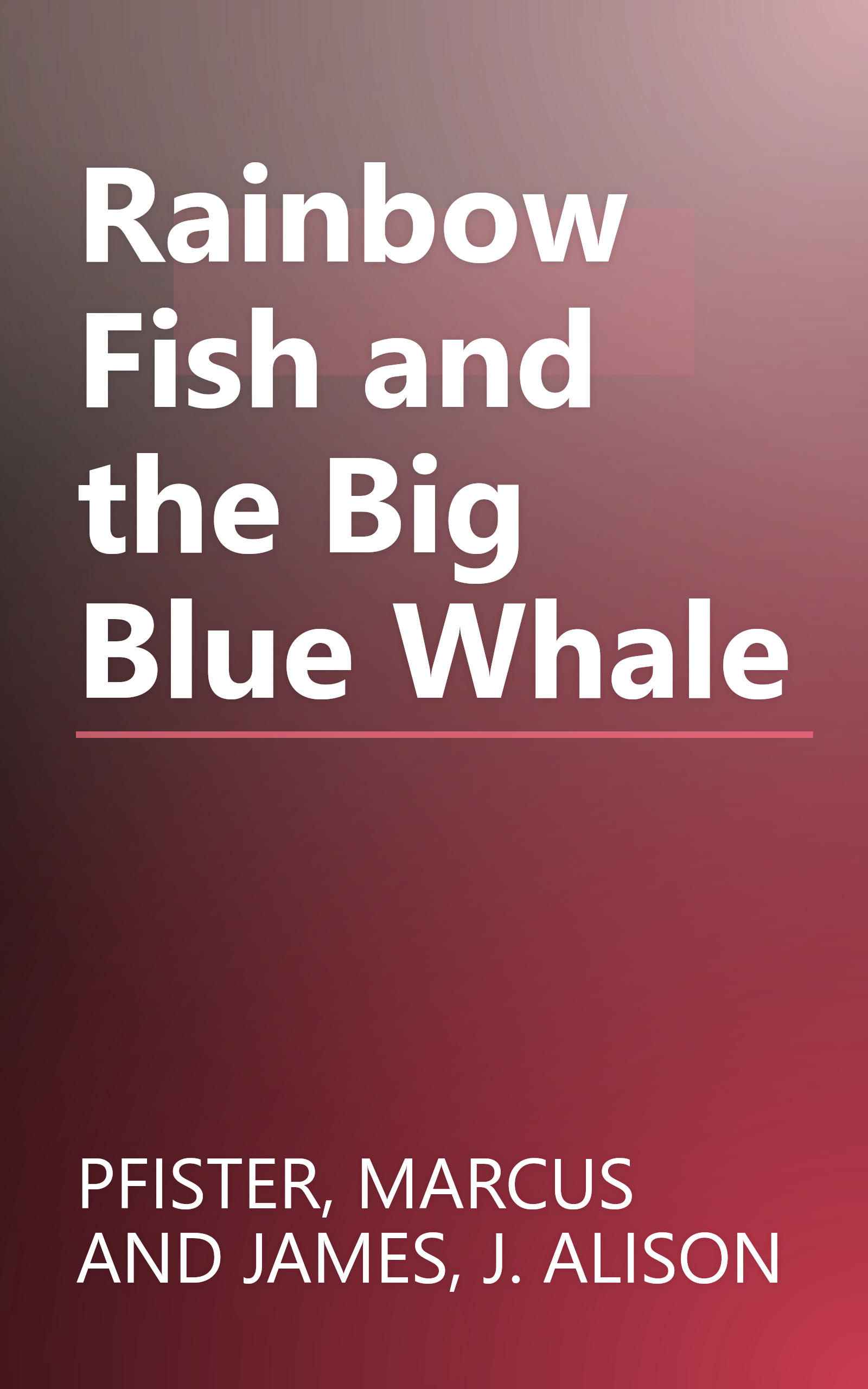 Rainbow Fish and the Big Blue Whale book cover