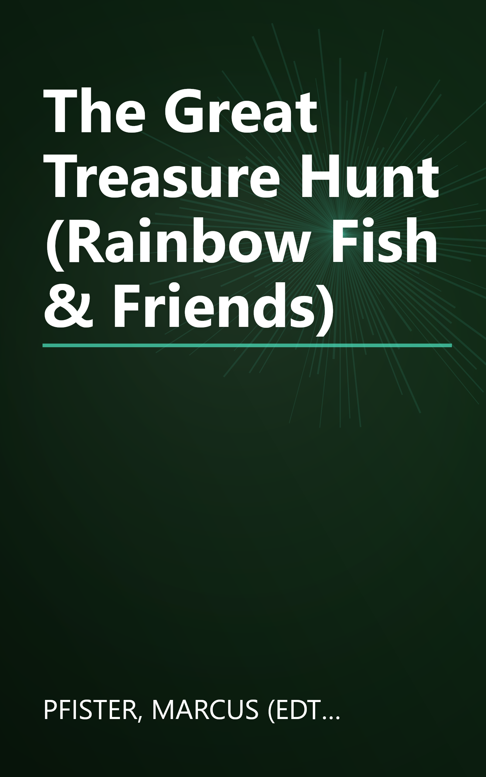 The Great Treasure Hunt (Rainbow Fish & Friends) book cover