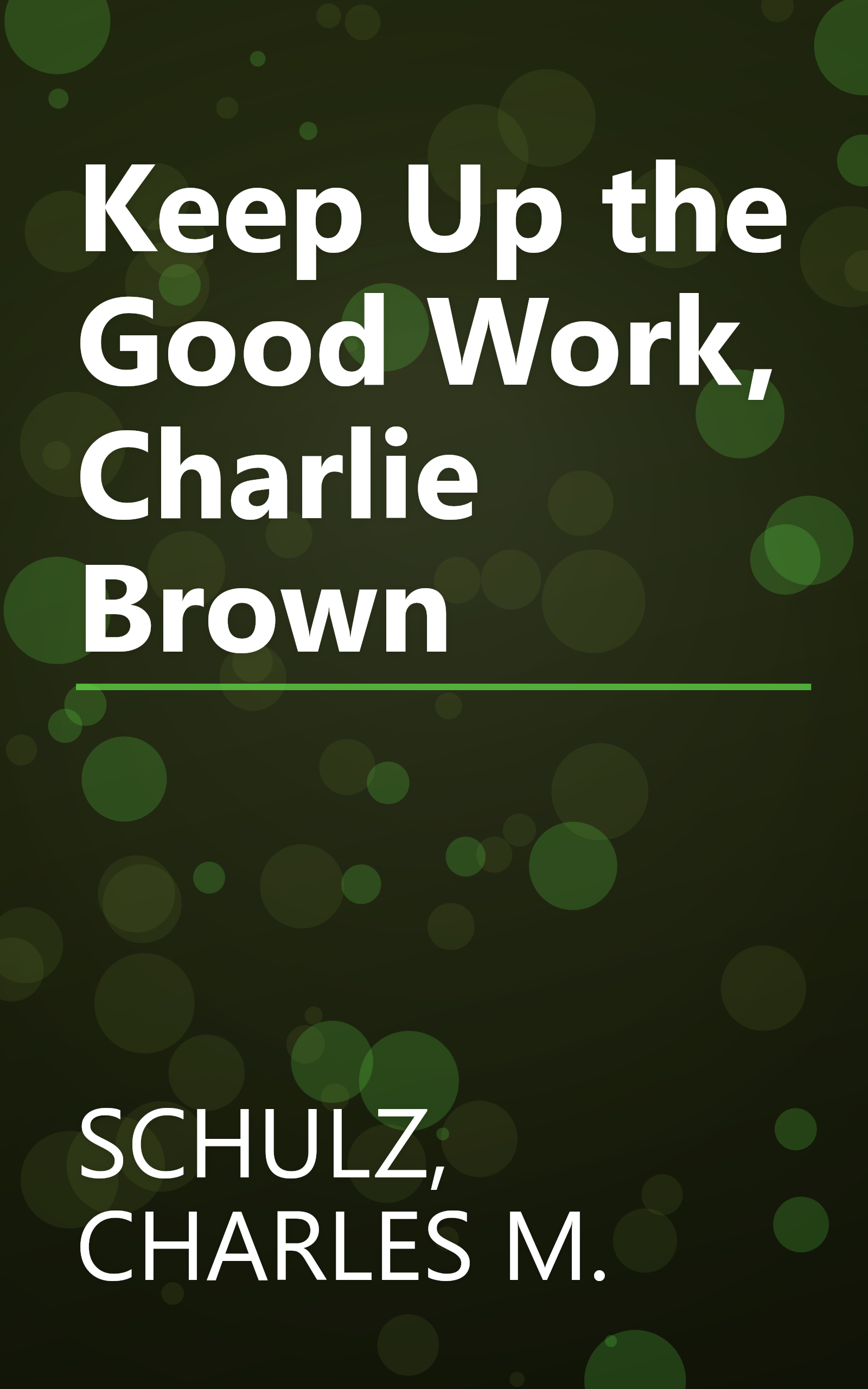 Keep Up the Good Work, Charlie Brown book cover