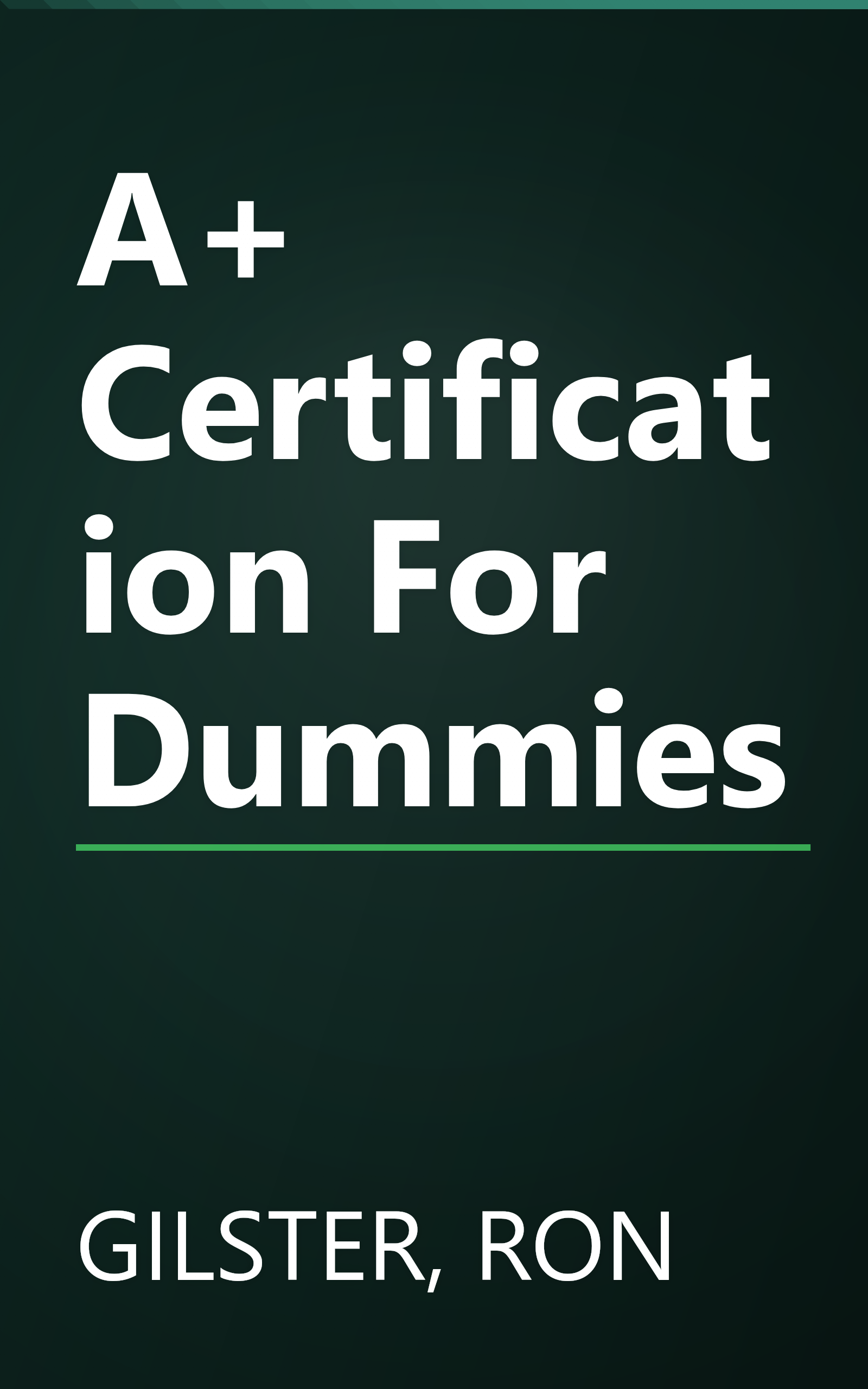 A+ Certification For Dummies book cover