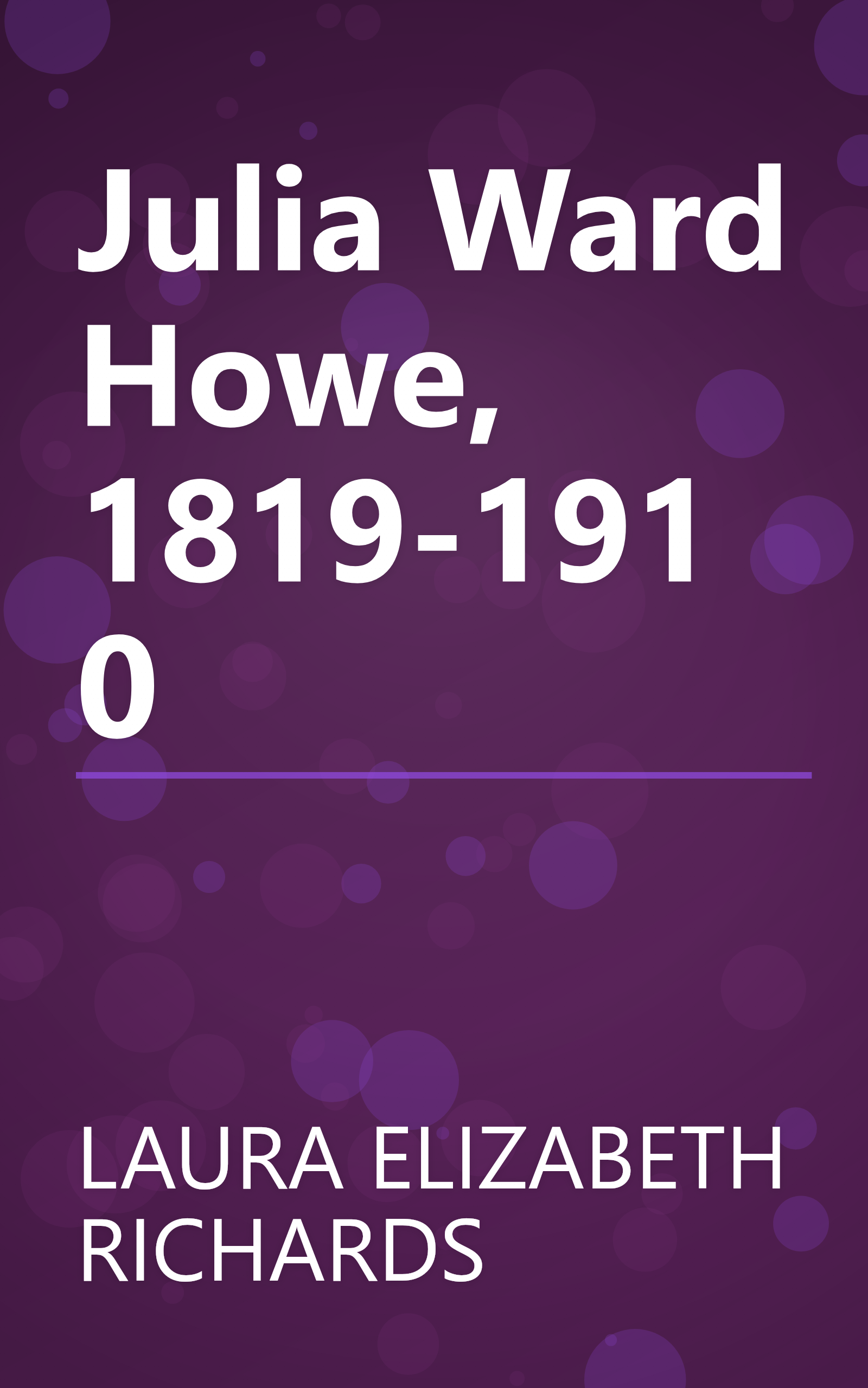 Julia Ward Howe, 1819-1910 book cover