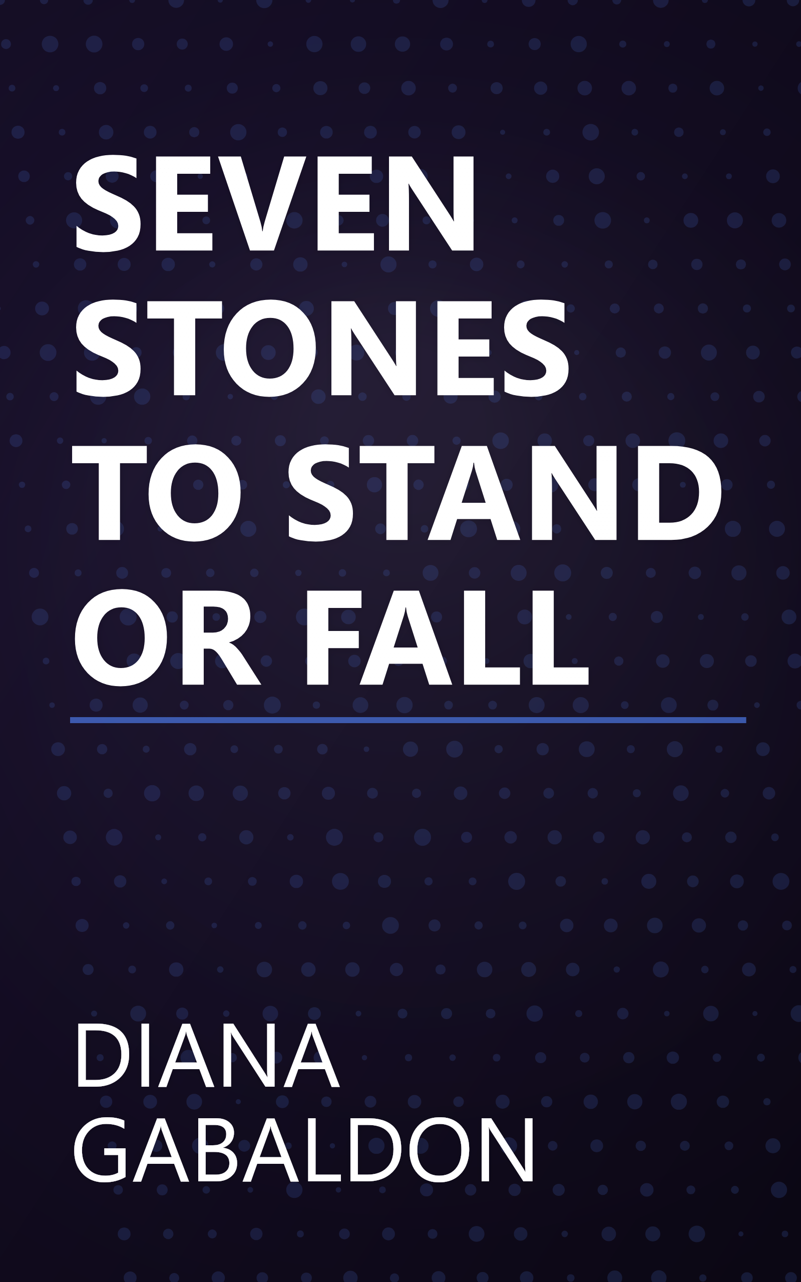 SEVEN STONES TO STAND OR FALL book cover