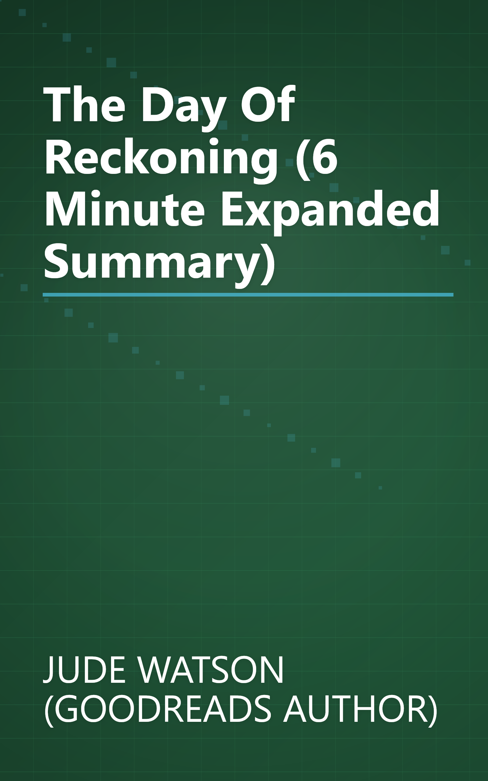 The Day Of Reckoning (6 Minute   Expanded Summary) book cover