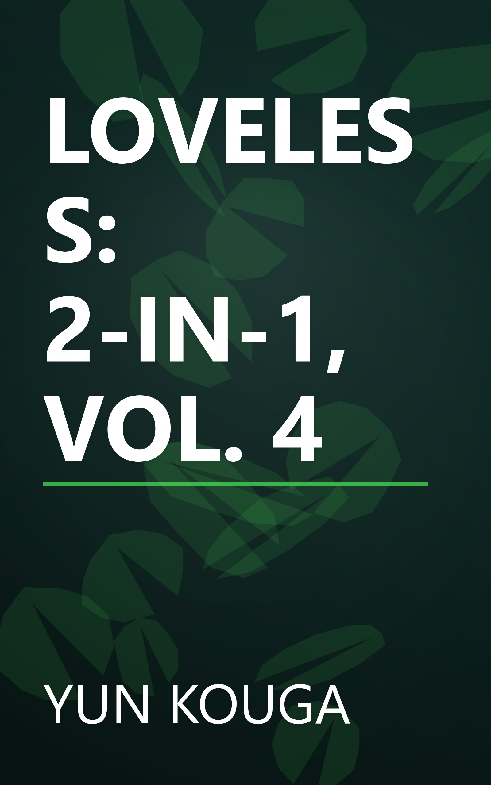 LOVELESS: 2-IN-1, VOL. 4 book cover