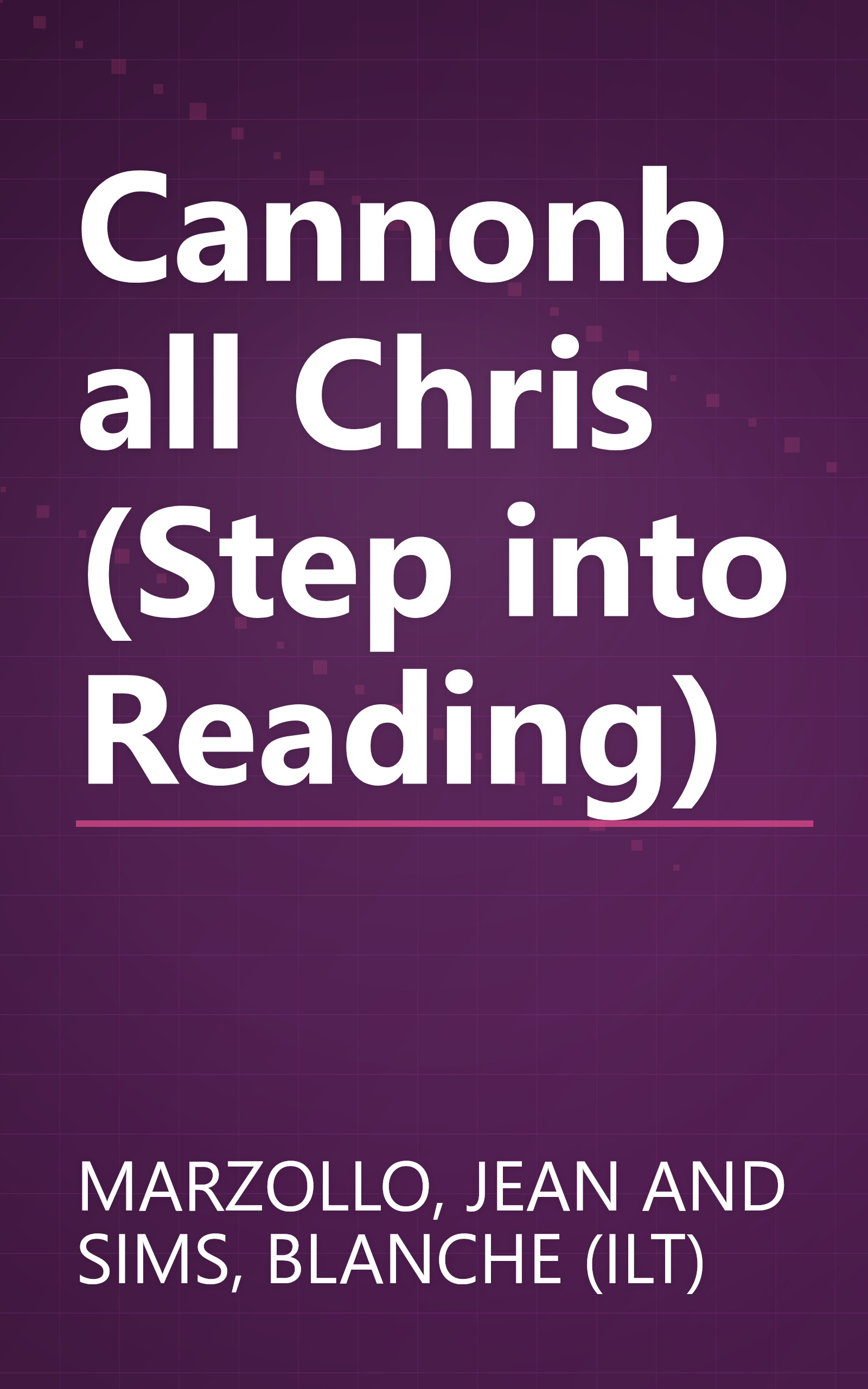 Cannonball Chris (Step into Reading) book cover