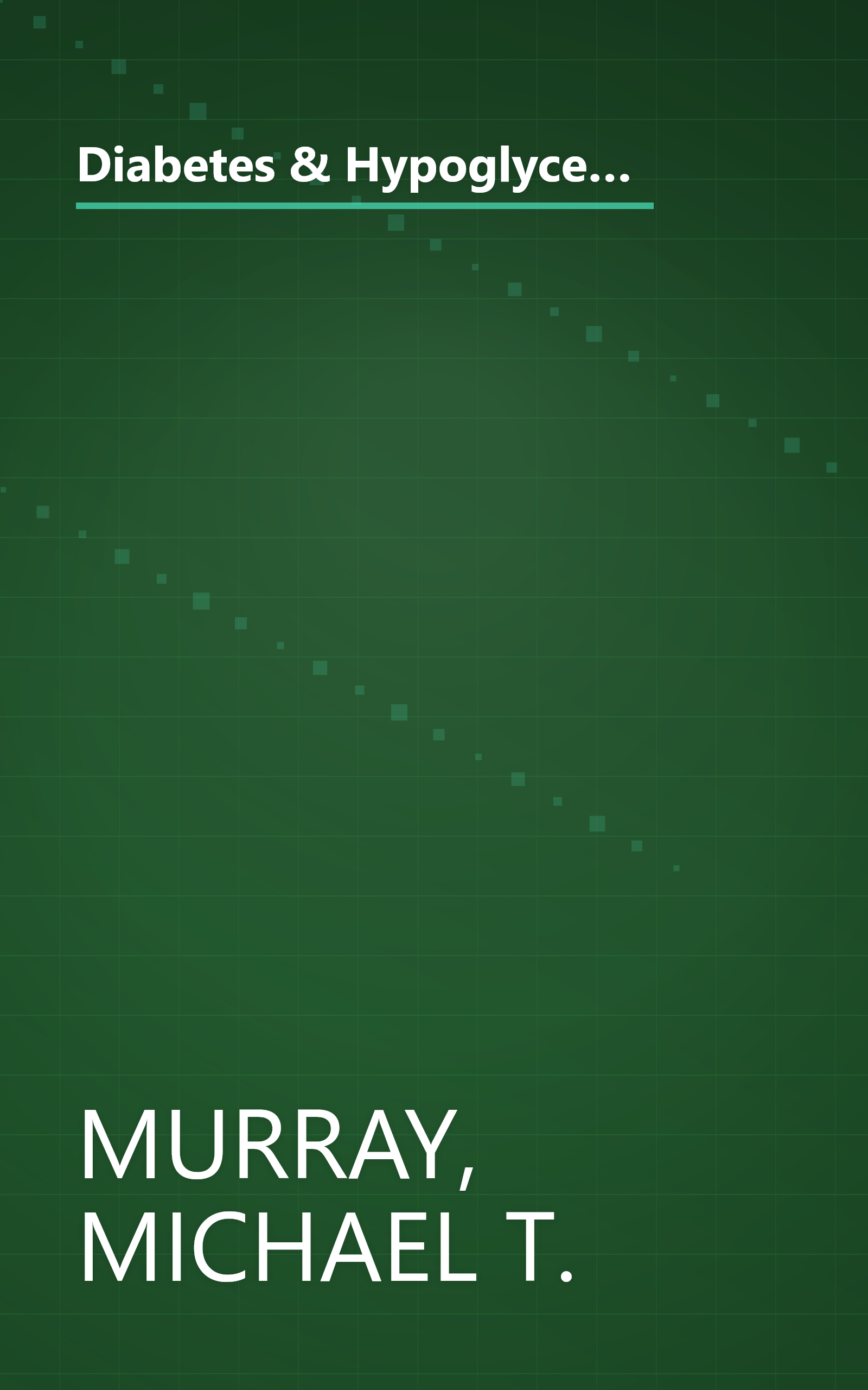 Diabetes & Hypoglycemia: Your Natural Guide to Healing with Diet, Vitamins, Minerals, Herbs, Exercise, an d Other Natural Methods (Getting Well Naturally) book cover