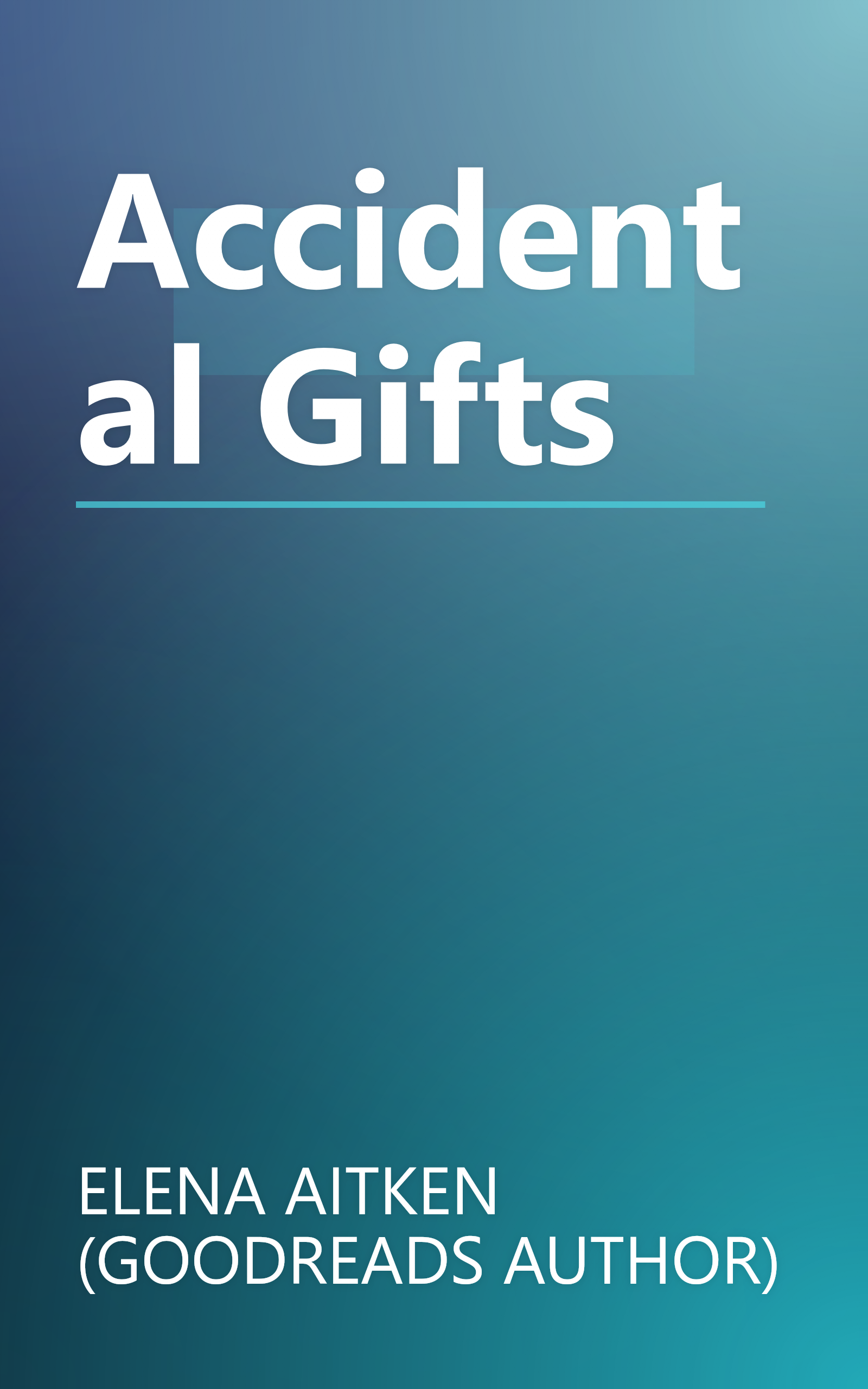 Accidental Gifts book cover
