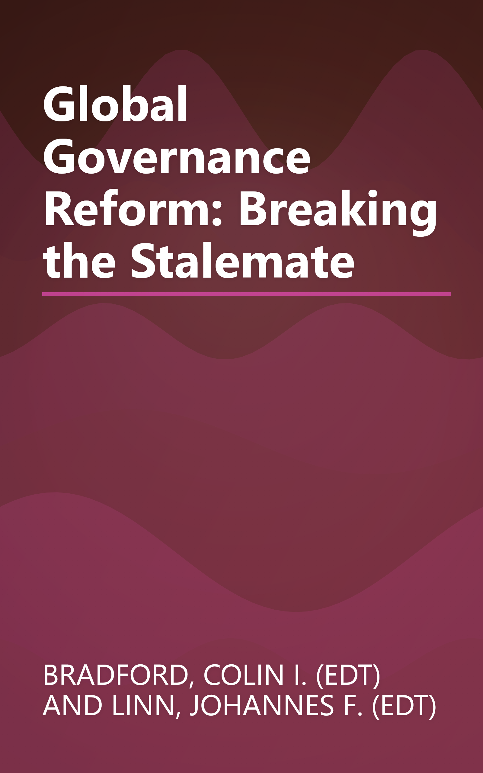 Global Governance Reform: Breaking the Stalemate book cover