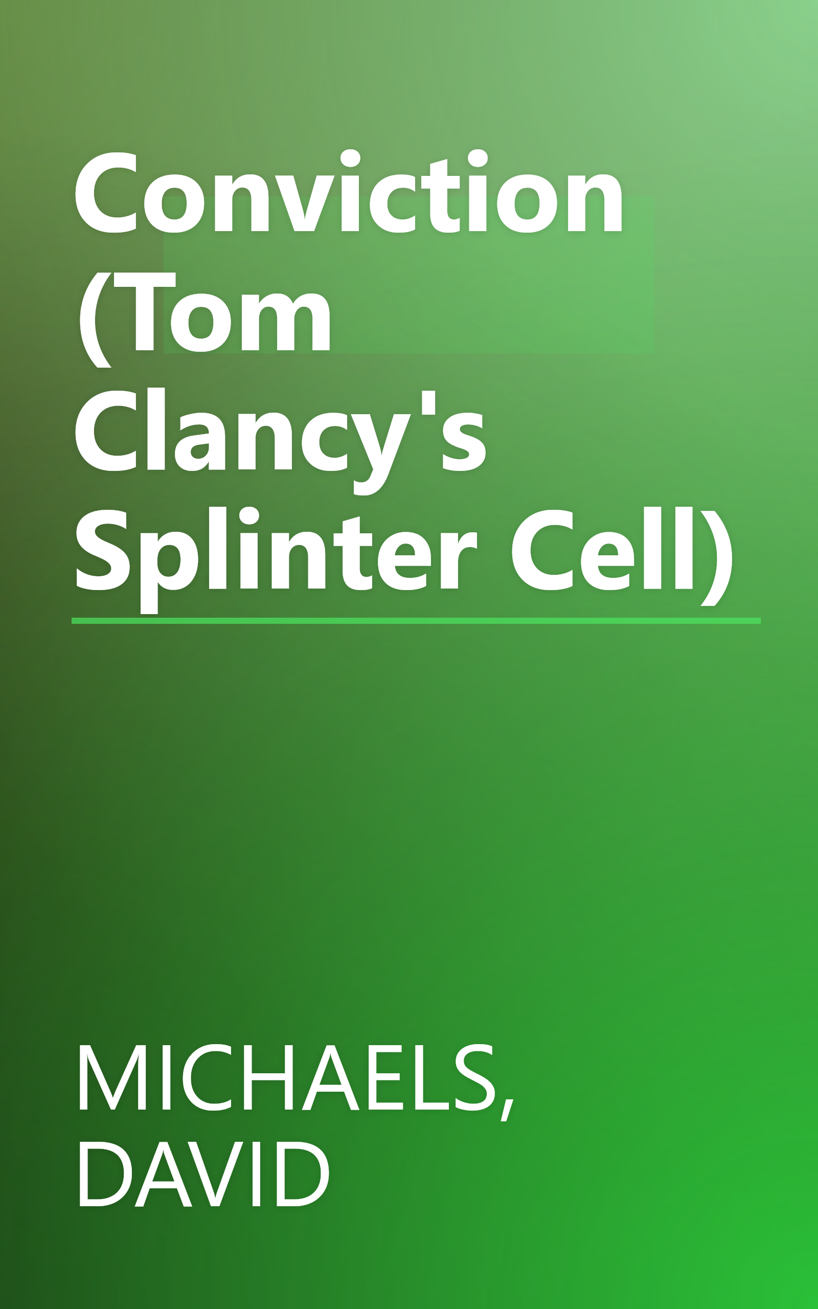Conviction (Tom Clancy's Splinter Cell) book cover