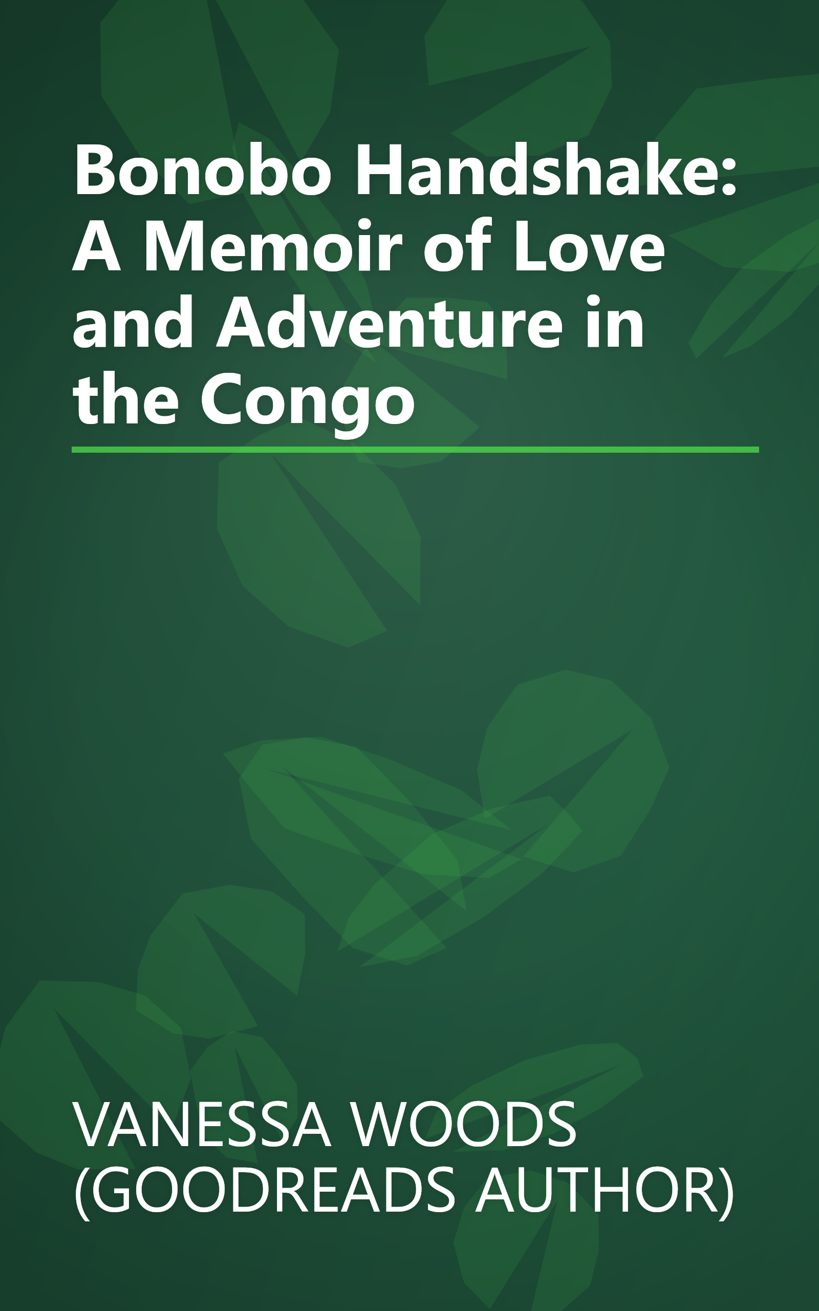 Bonobo Handshake: A Memoir of Love and Adventure in the Congo book cover