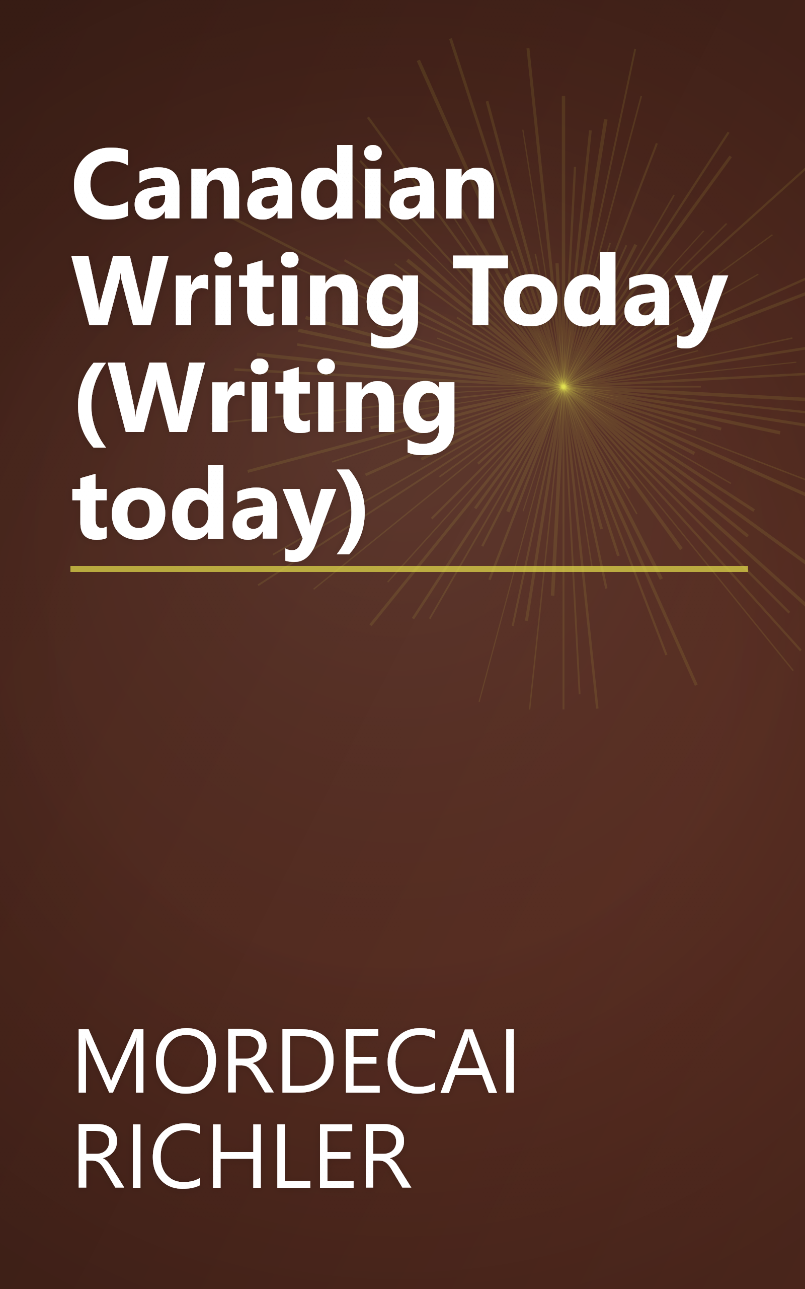 Canadian Writing Today (Writing today) book cover