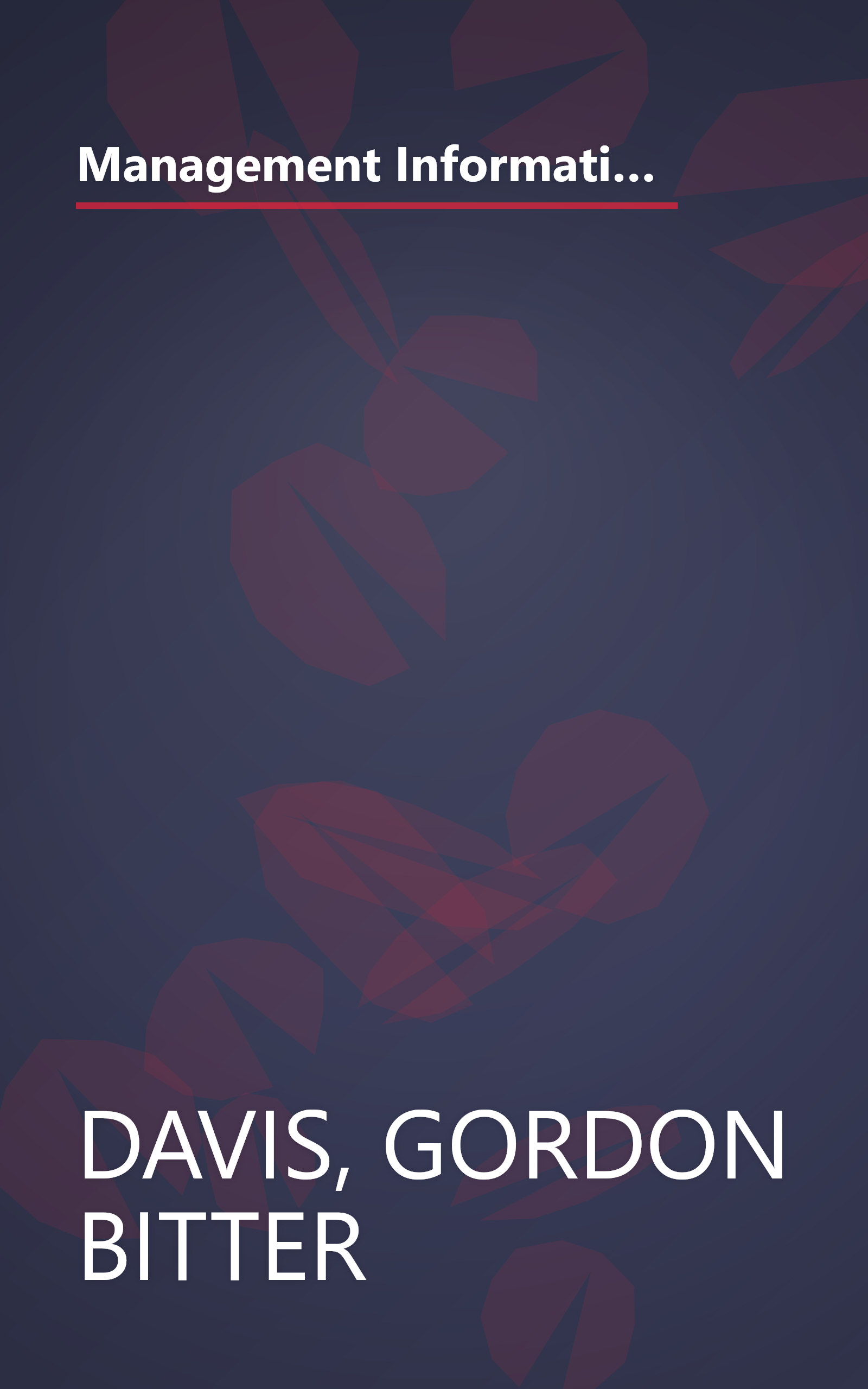 Management Information Systems: Conceptual Foundations, Structure, and Development (McGraw Hill Series in Management Information Systems Series) book cover