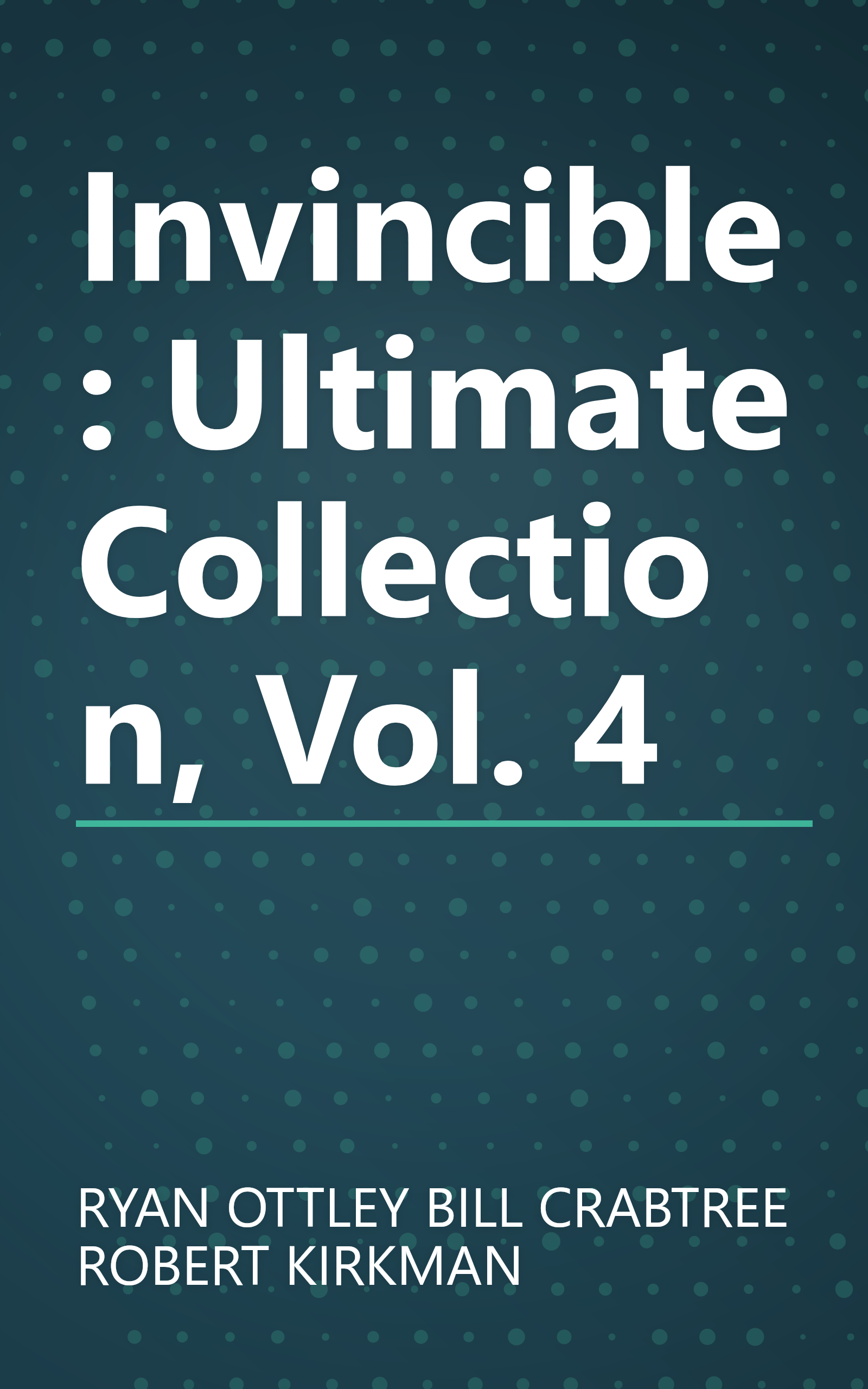 Invincible: Ultimate Collection, Vol. 4 book cover