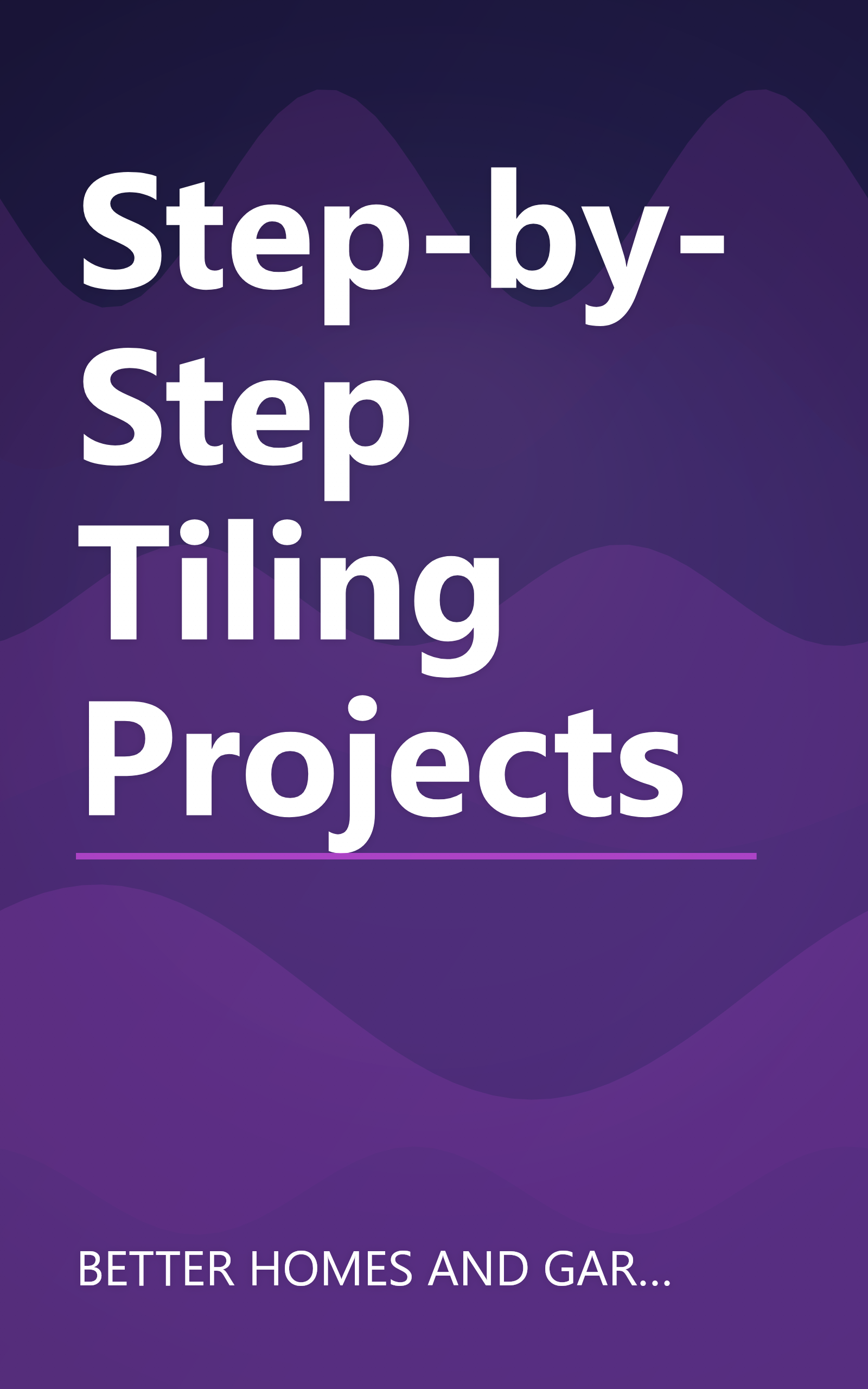 Step-by-Step Tiling Projects book cover