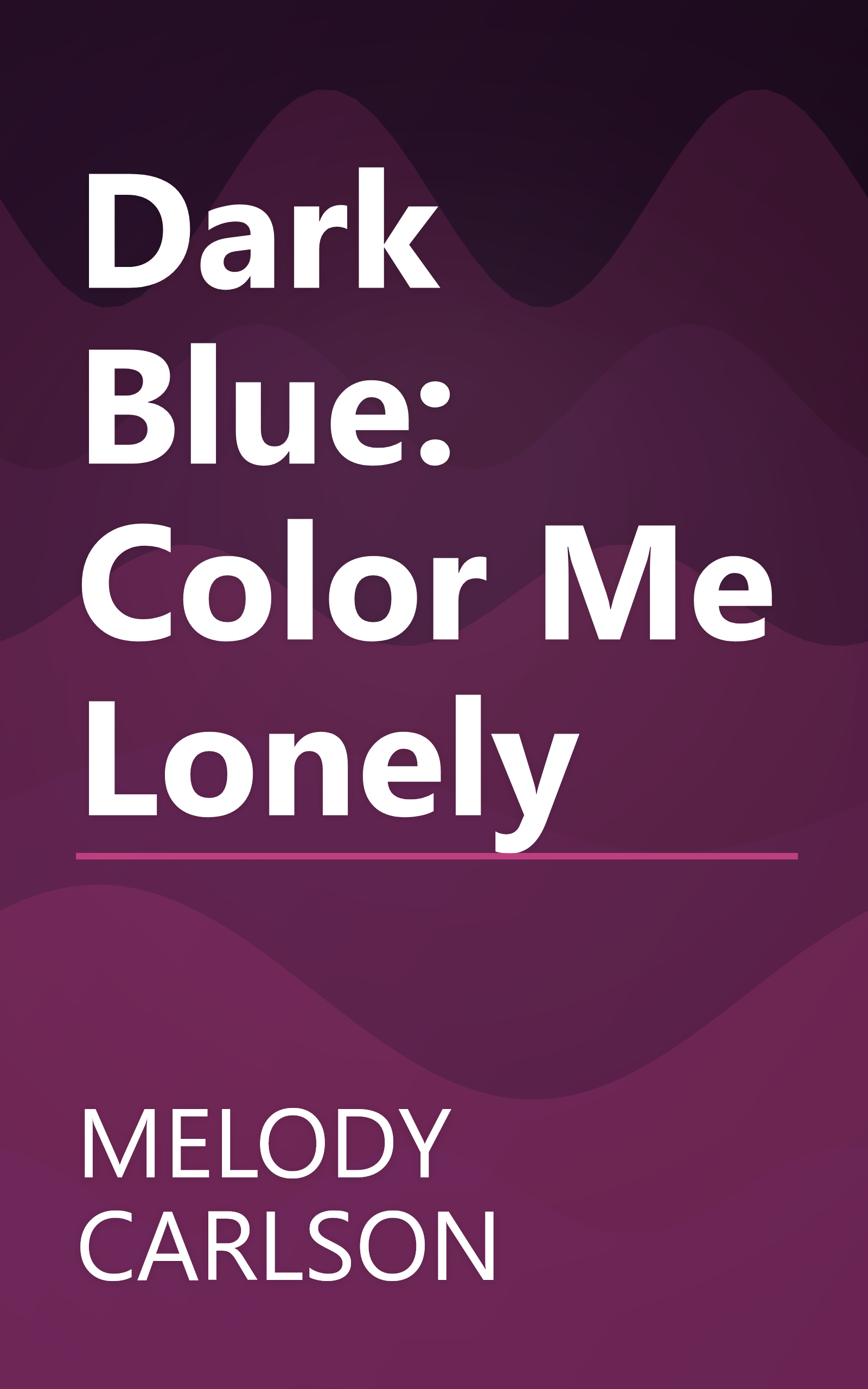 Dark Blue: Color Me Lonely book cover