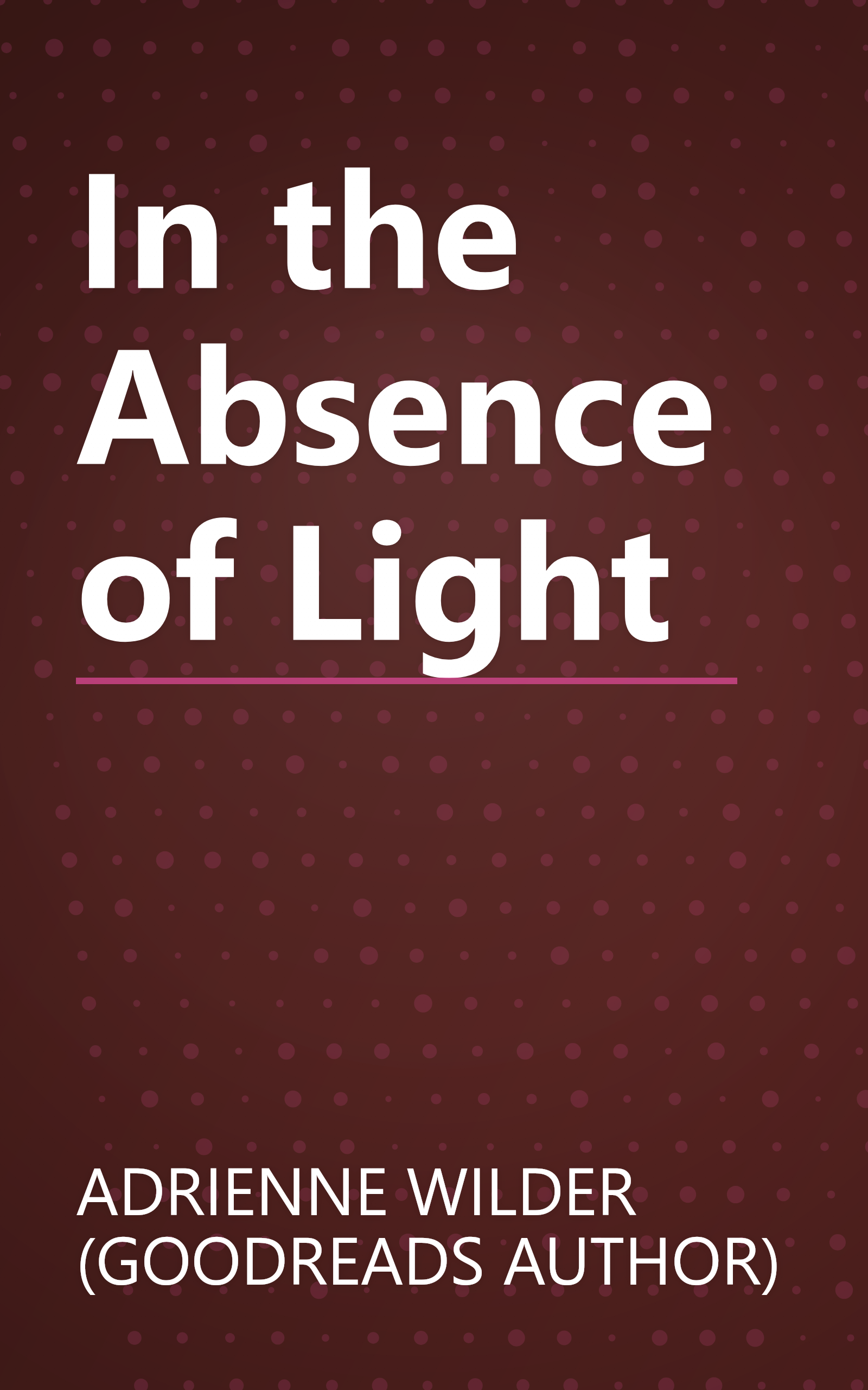 In the Absence of Light book cover