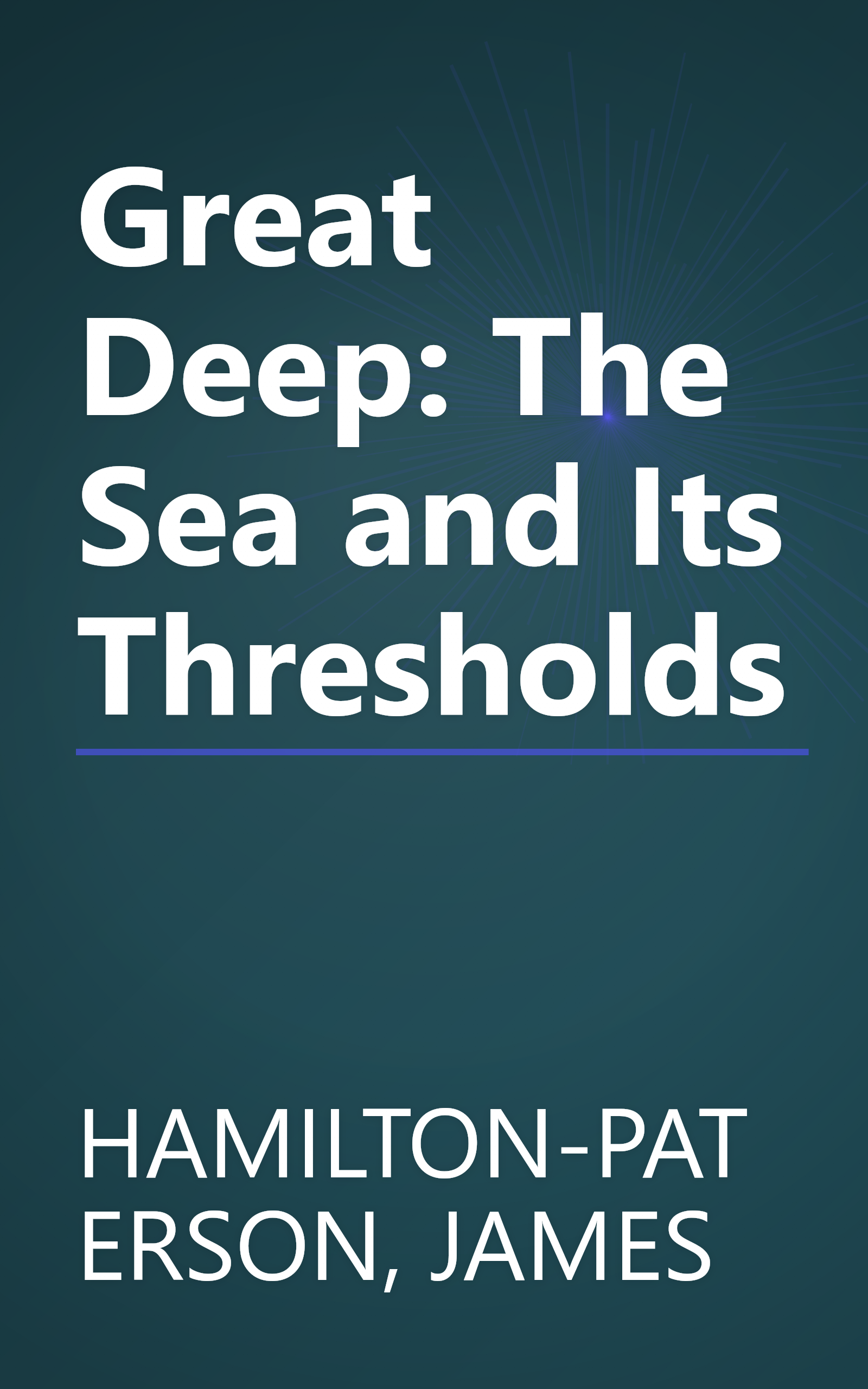 Great Deep: The Sea and Its Thresholds book cover