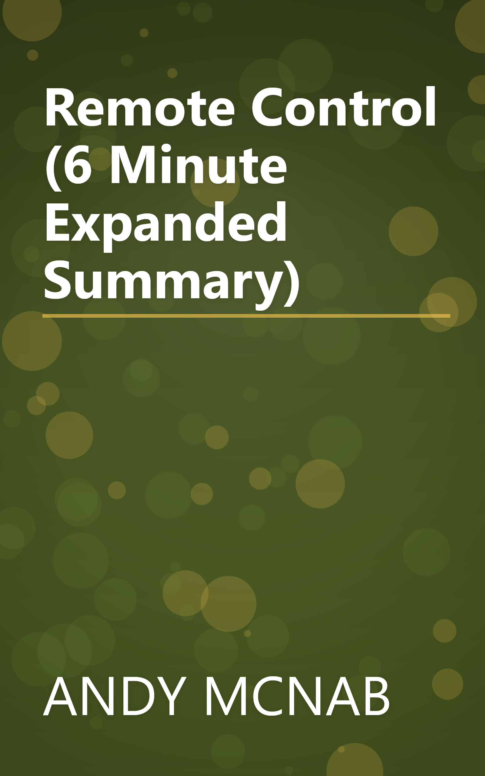 Remote Control (6 Minute   Expanded Summary) book cover